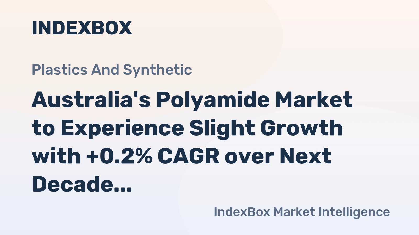 Australia's Polyamide Market to Experience Slight Growth with +0.2% CAGR over Next Decade