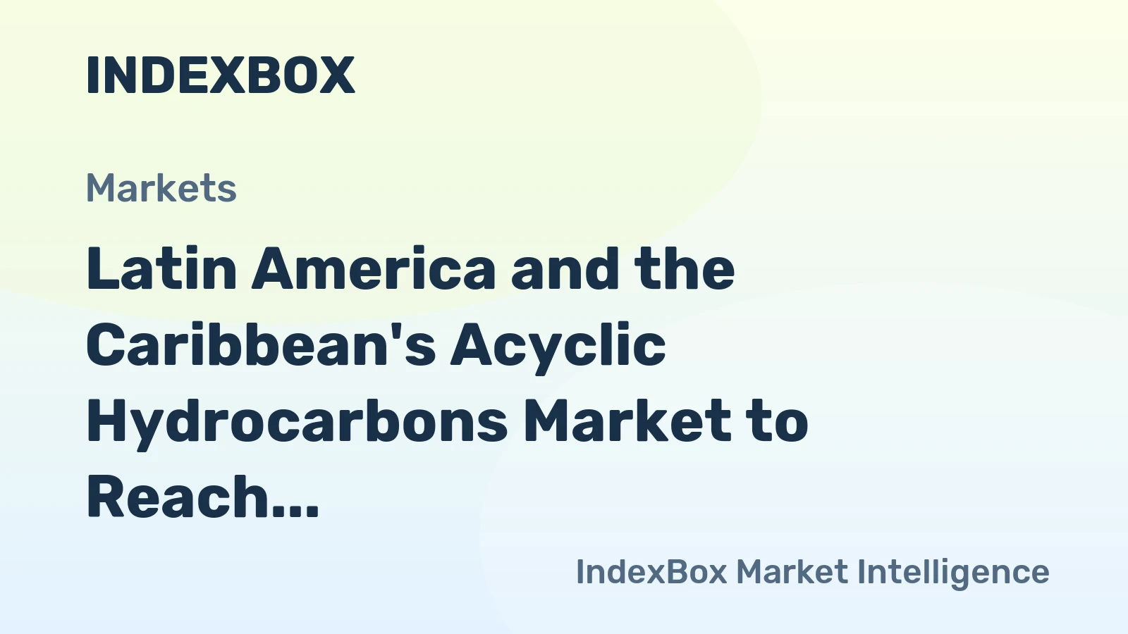 Latin America and the Caribbean's Acyclic Hydrocarbons Market to Reach 20M Tons and $19.6B by 2035