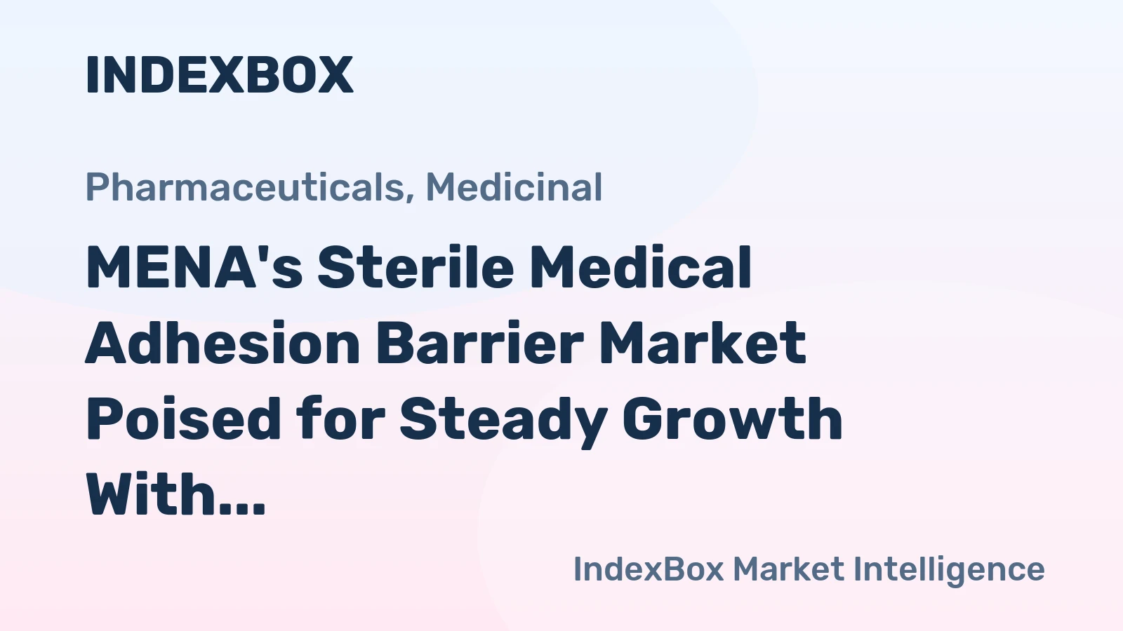 MENA's Sterile Medical Adhesion Barrier Market Poised for Steady Growth With 3.0% CAGR