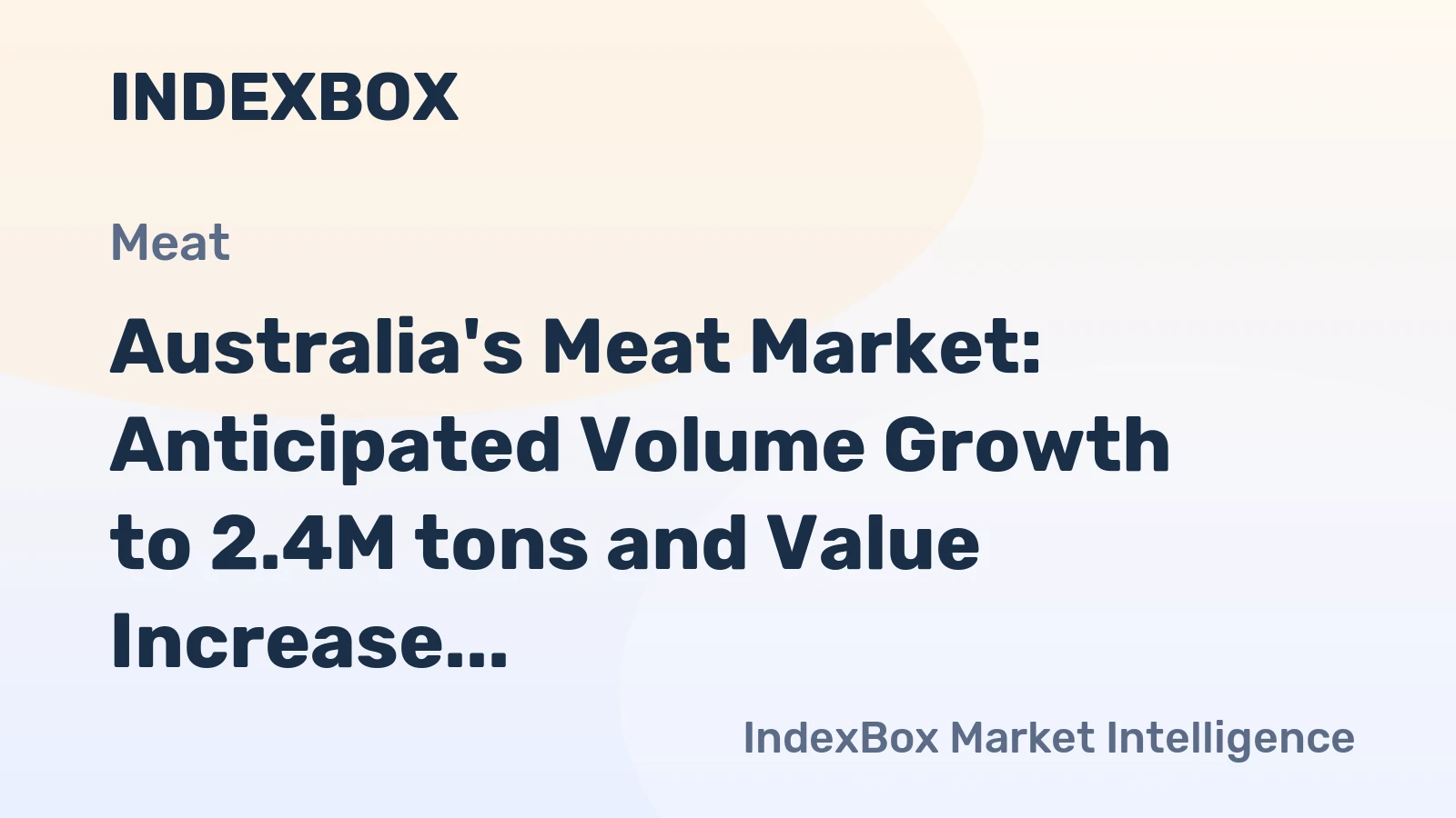 Australia's Meat Market: Anticipated Volume Growth to 2.4M tons and Value Increase to $14.8B by 2035