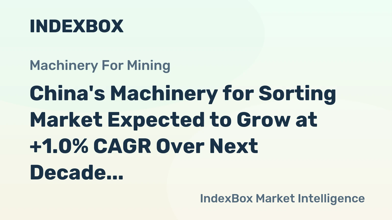 China's Machinery for Sorting Market Expected to Grow at +1.0% CAGR Over Next Decade