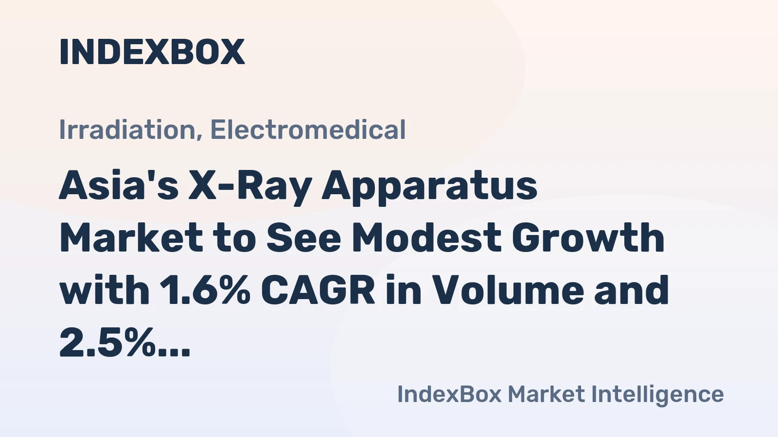 Asia's X-Ray Apparatus Market to See Modest Growth with 1.6% CAGR in Volume and 2.5% CAGR in Value from 2024 to 2035
