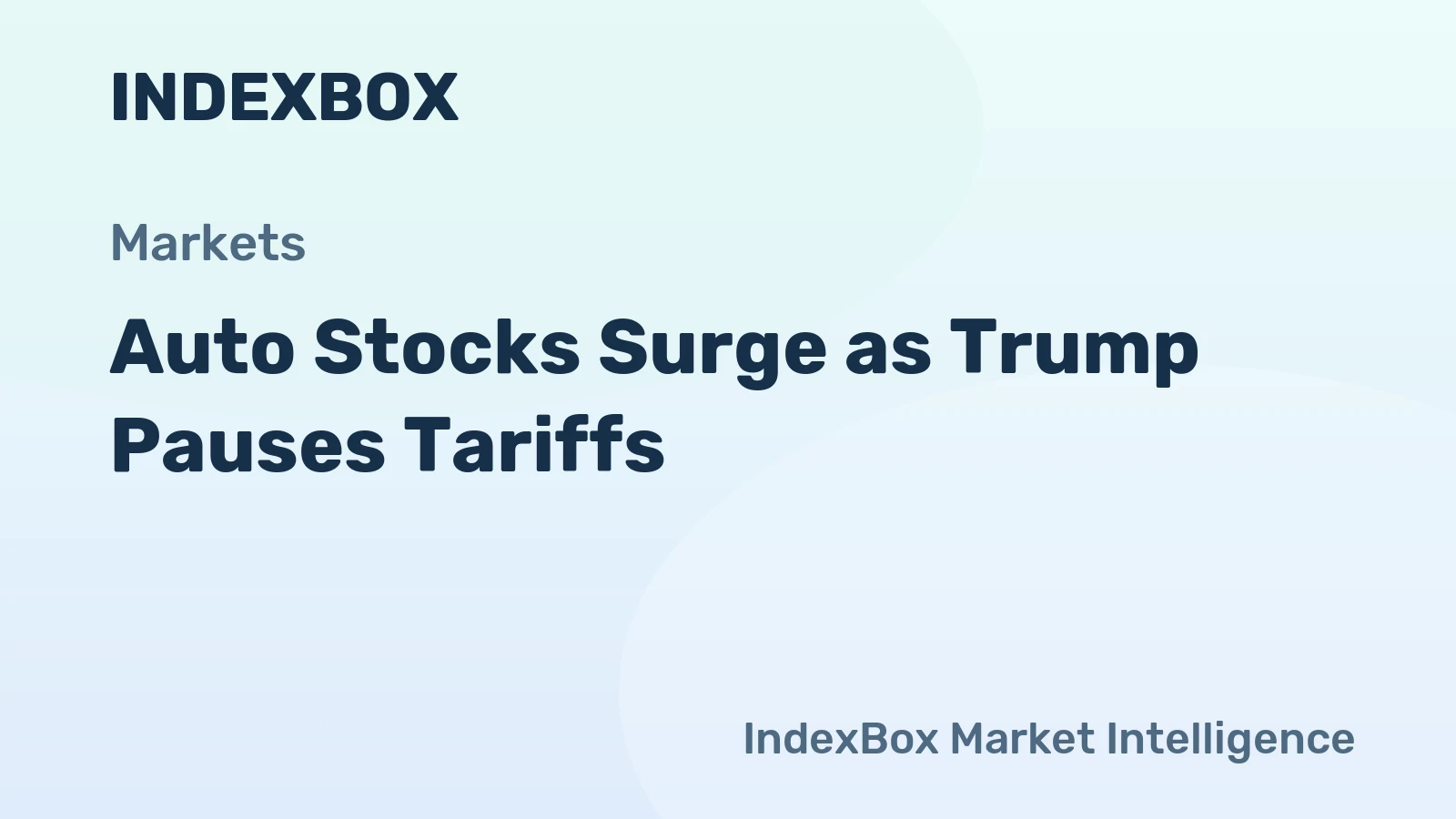 Auto Stocks Surge as Trump Pauses Tariffs