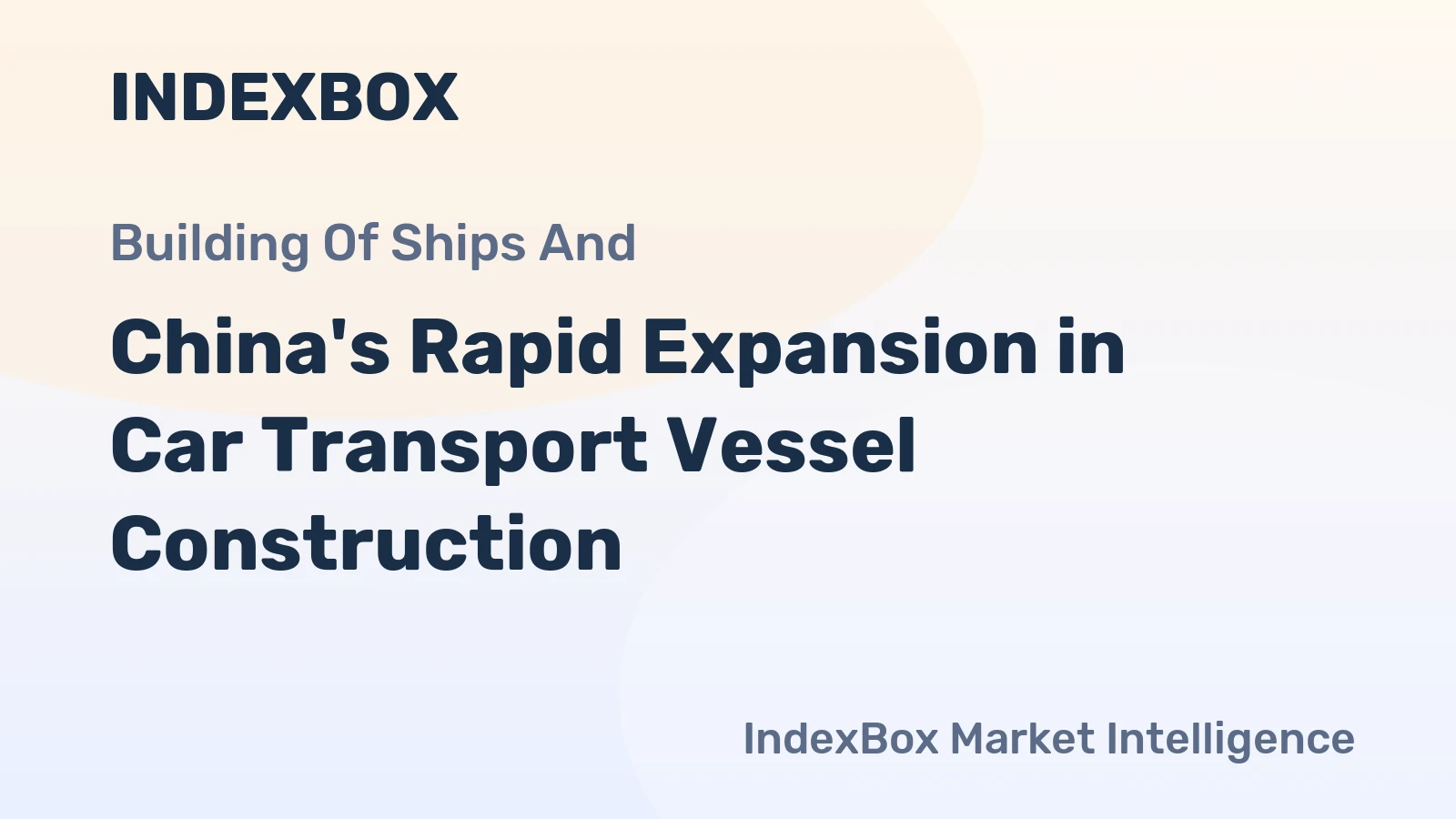 China's Rapid Expansion in Car Transport Vessel Construction