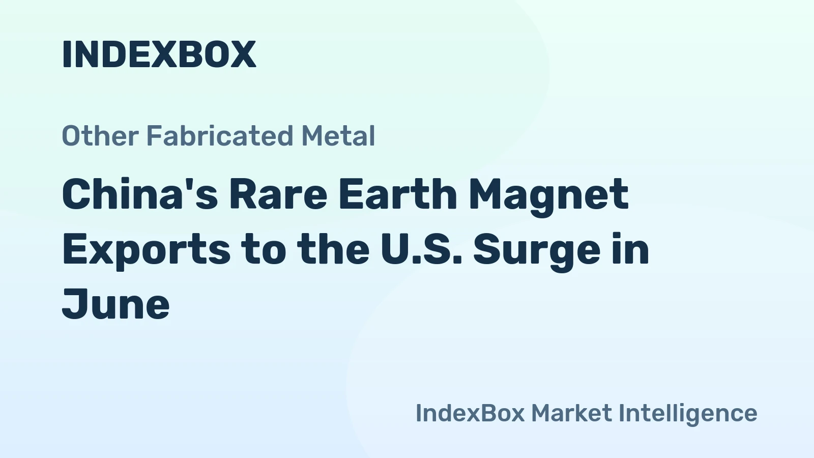 China's Rare Earth Magnet Exports to the U.S. Surge in June