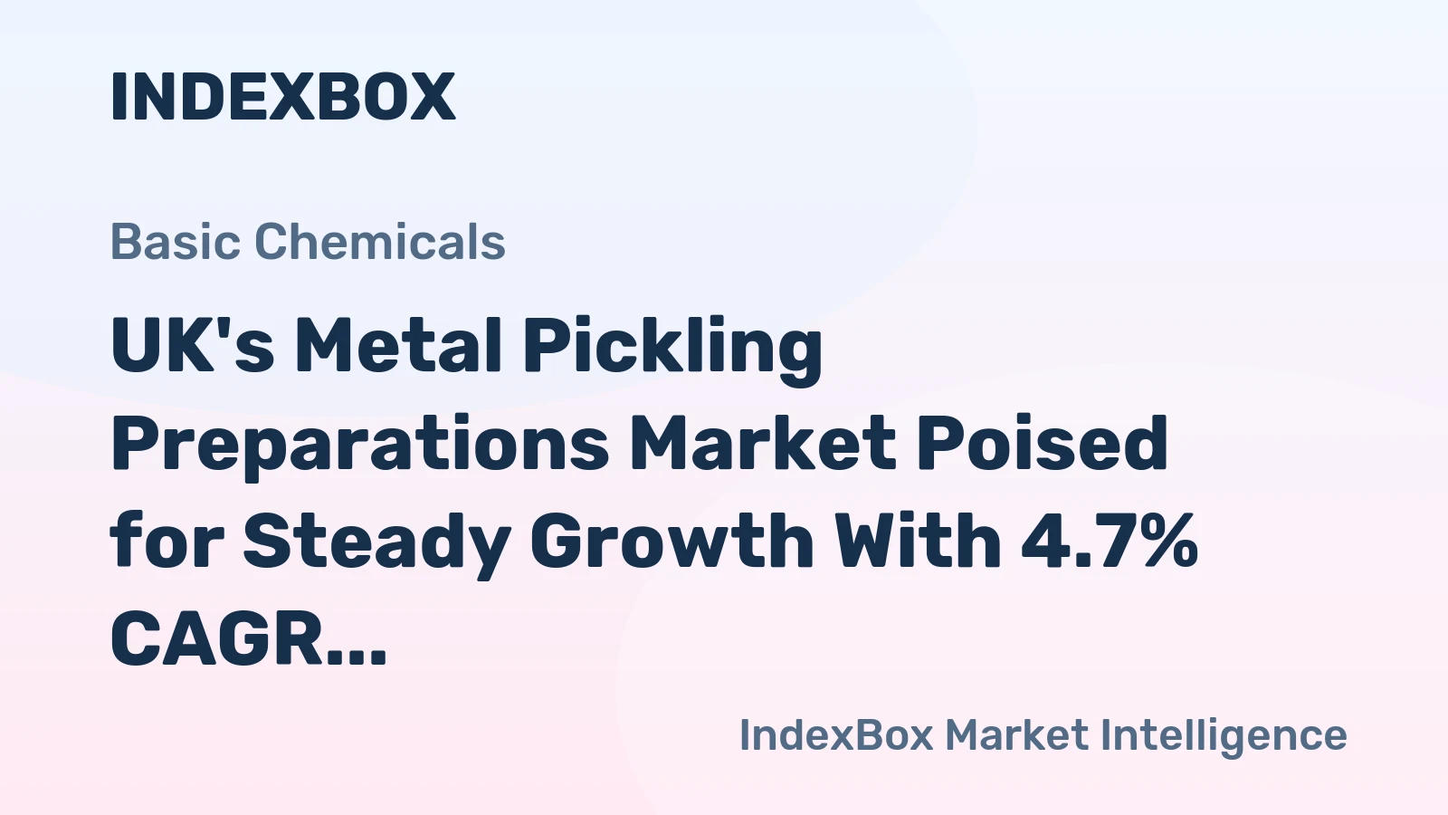 UK's Metal Pickling Preparations Market Poised for Steady Growth With 4.7% CAGR in Value