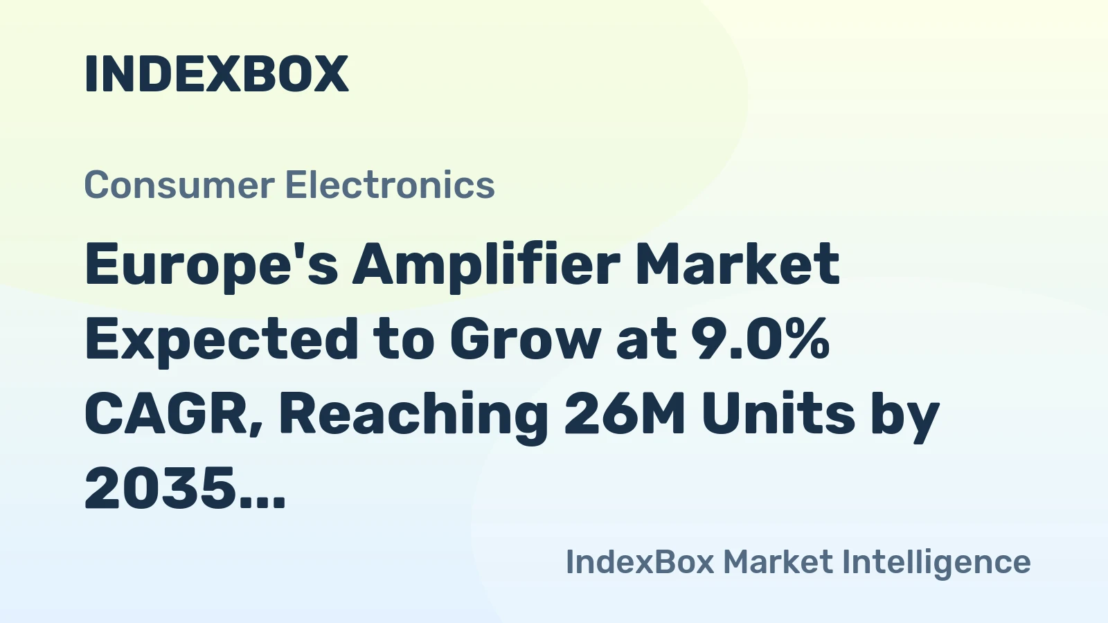 Europe's Amplifier Market Expected to Grow at 9.0% CAGR, Reaching 26M Units by 2035
