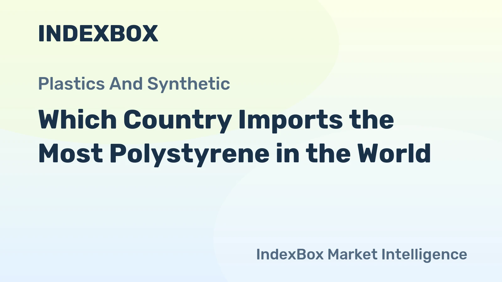 Which Country Imports the Most Polystyrene in the World?