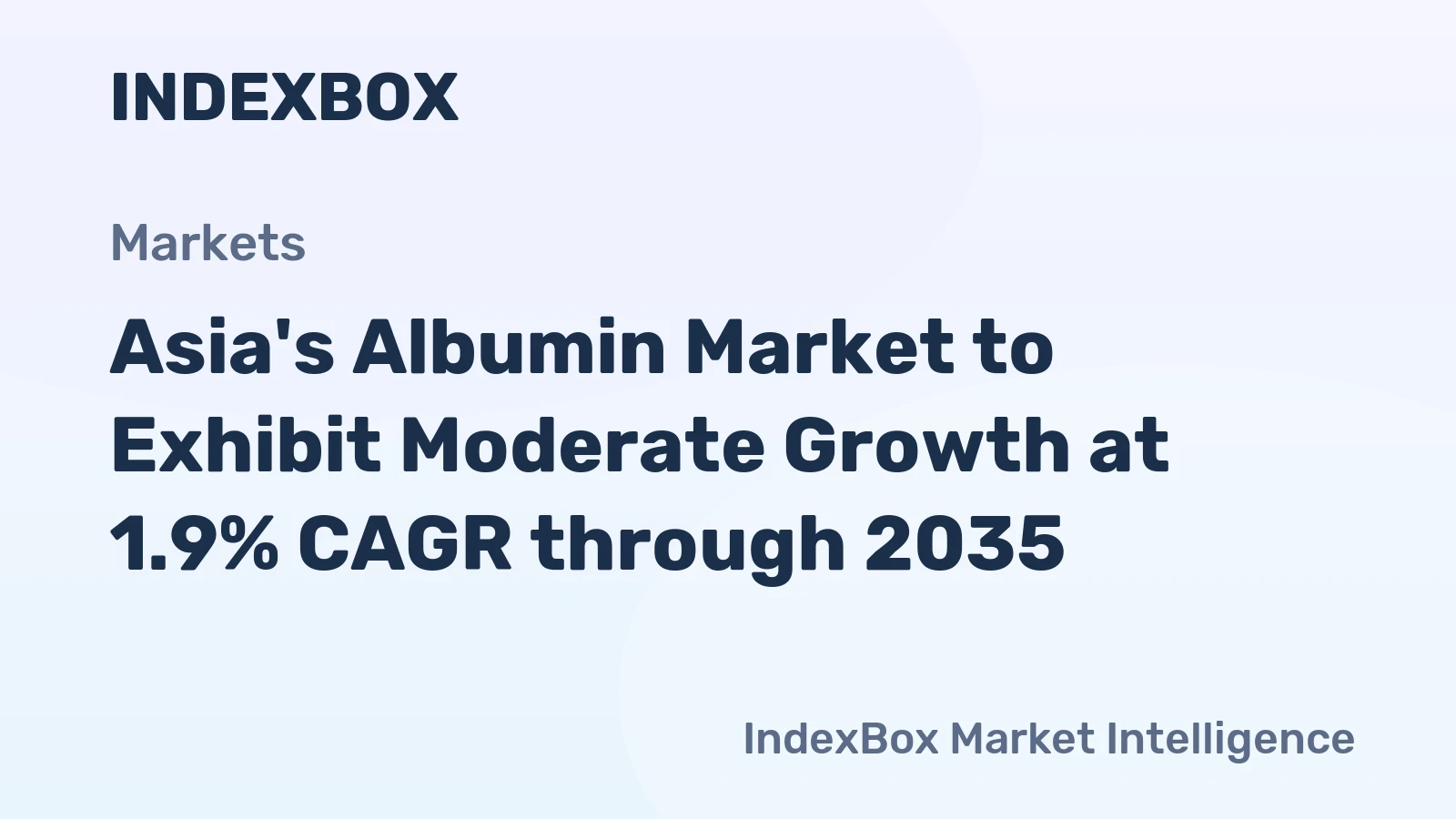 Asia's Albumin Market to Exhibit Moderate Growth at 1.9% CAGR through 2035