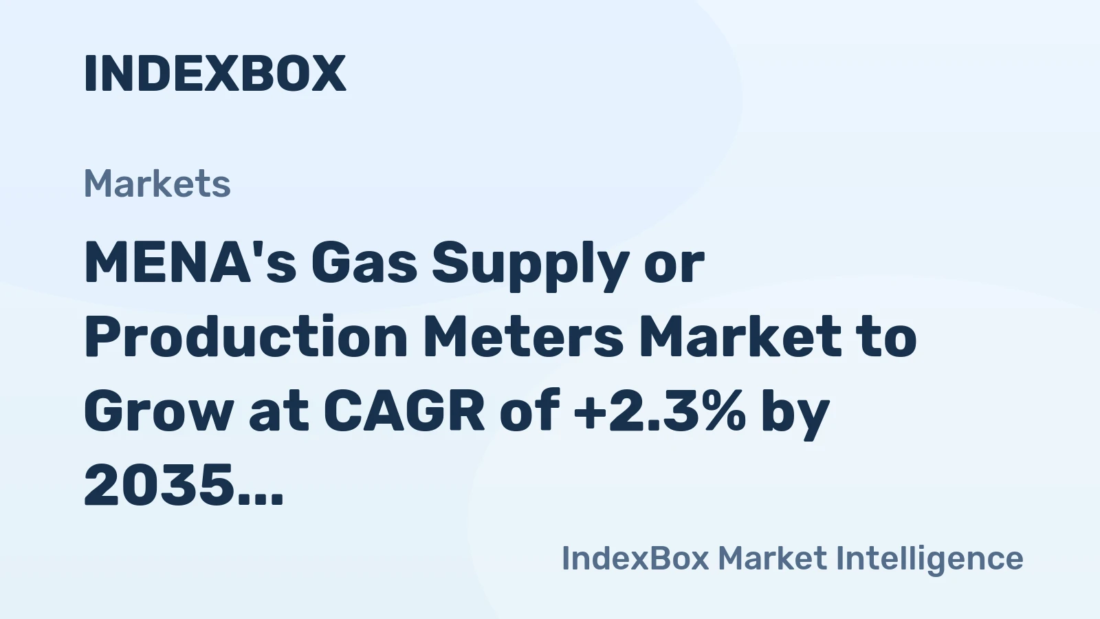 MENA's Gas Supply or Production Meters Market to Grow at CAGR of +2.3% by 2035