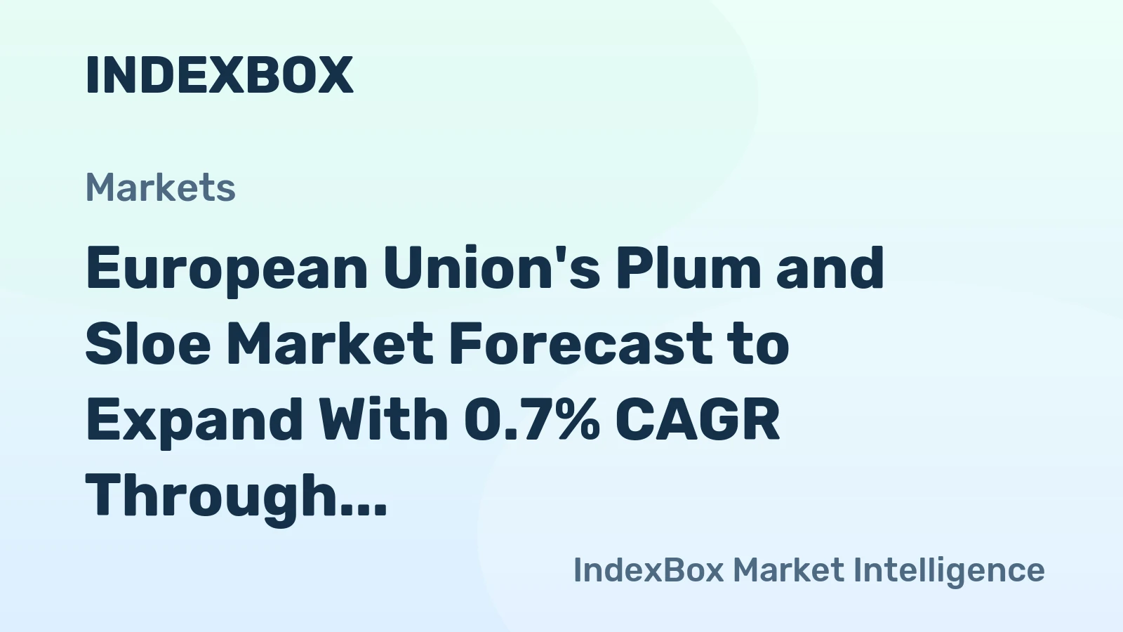 European Union's Plum and Sloe Market Forecast to Expand With 0.7% CAGR Through 2035