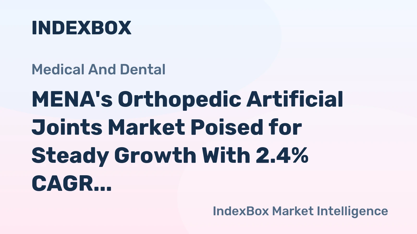 MENA's Orthopedic Artificial Joints Market Poised for Steady Growth With 2.4% CAGR Through 2035