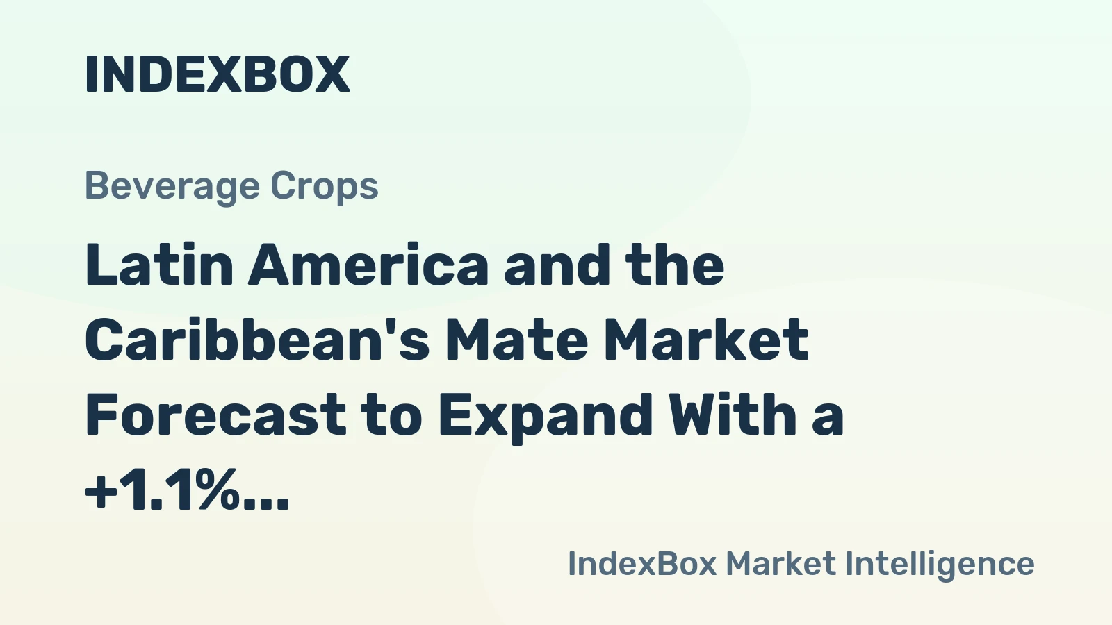 Latin America and the Caribbean's Mate Market Forecast to Expand With a +1.1% CAGR Through 2035