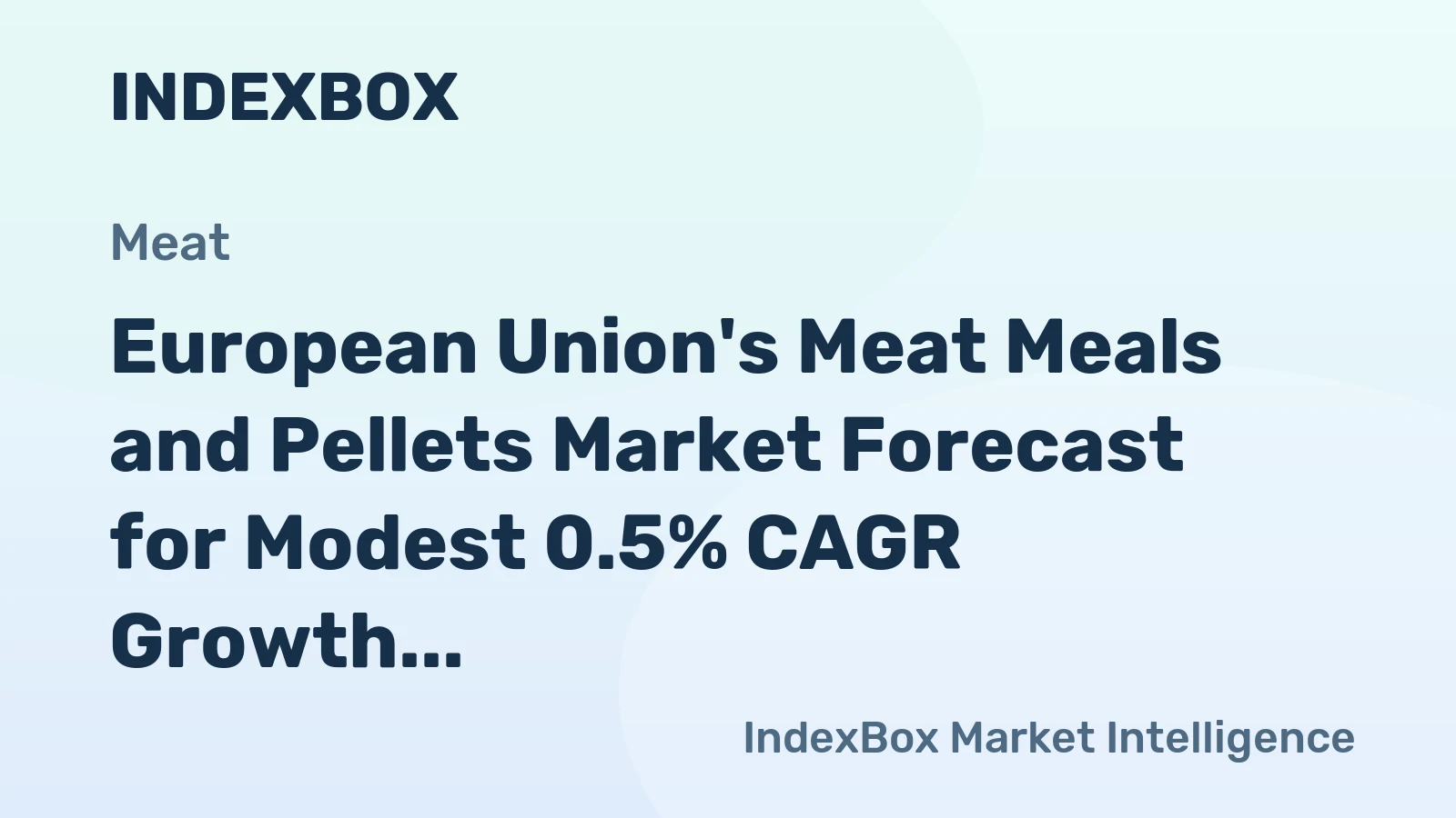 European Union's Meat Meals and Pellets Market Forecast for Modest 0.5% CAGR Growth