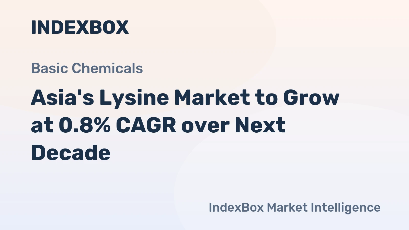 Asia's Lysine Market to Grow at 0.8% CAGR over Next Decade
