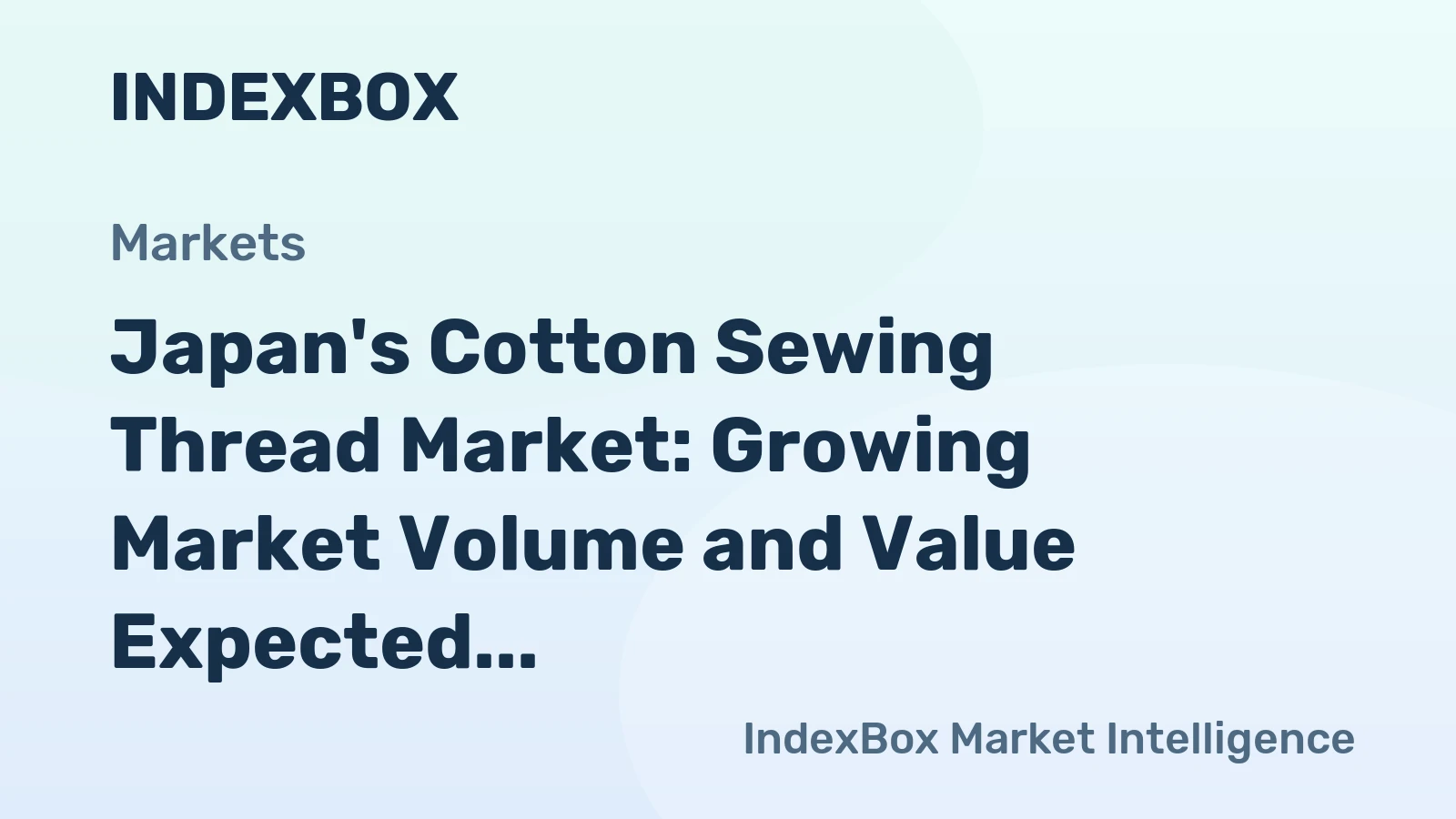 Japan's Cotton Sewing Thread Market: Growing Market Volume and Value Expected to Reach 1.5K tons and $81M by 2035