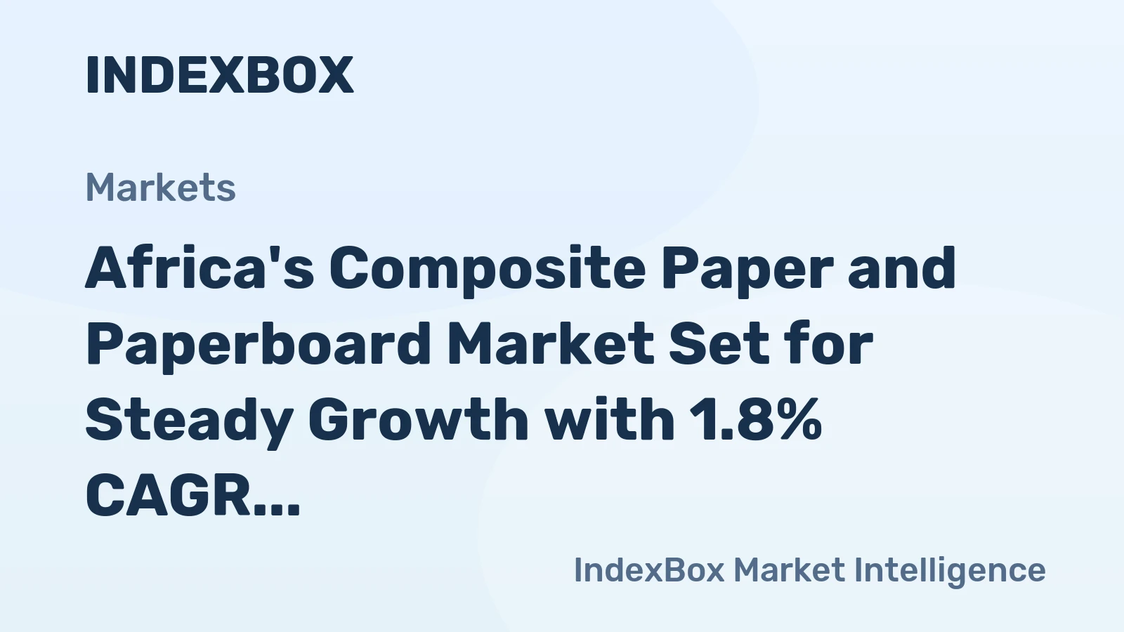 Africa's Composite Paper and Paperboard Market Set for Steady Growth with 1.8% CAGR Through 2035