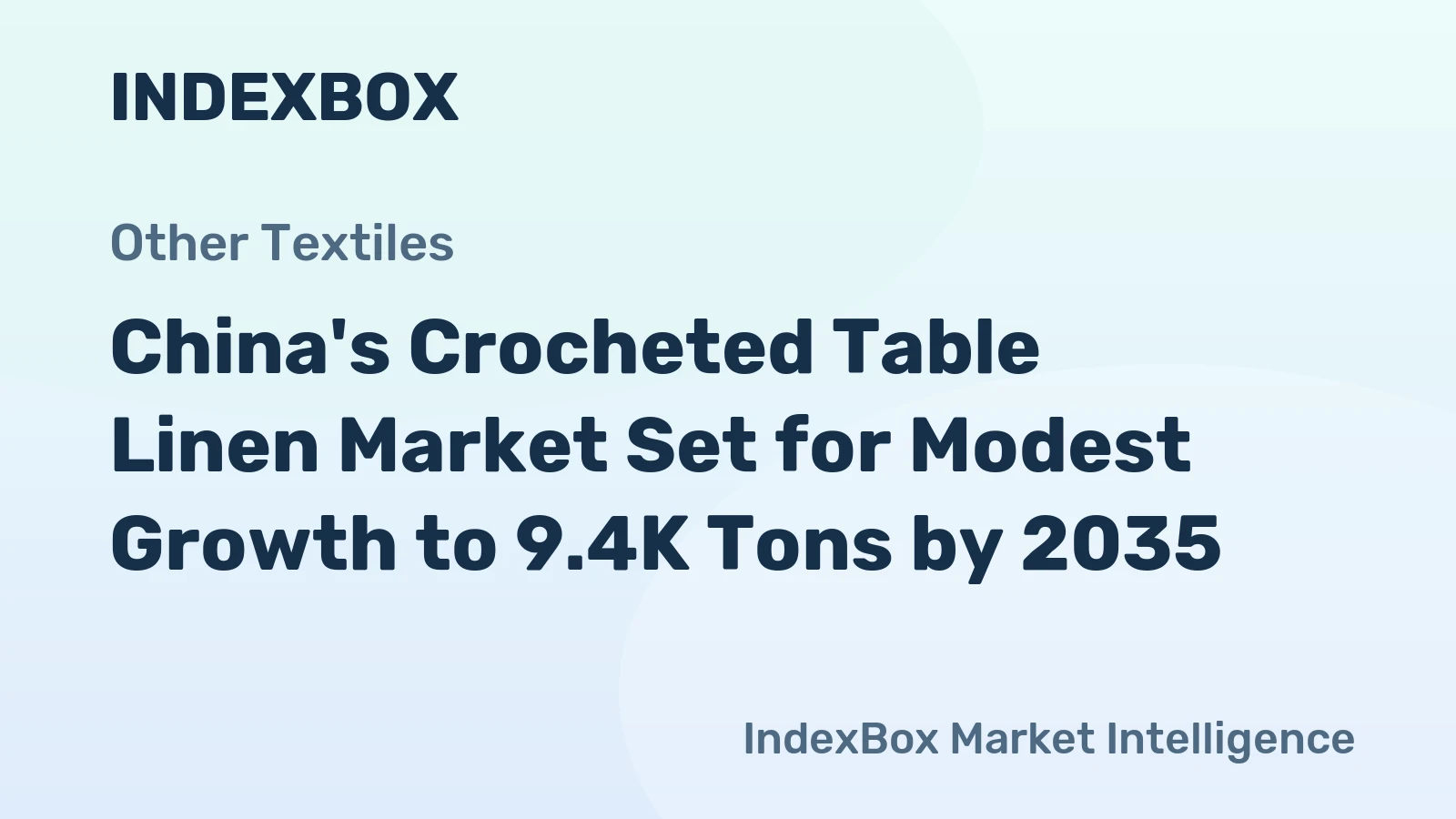 China's Crocheted Table Linen Market Set for Modest Growth to 9.4K Tons by 2035