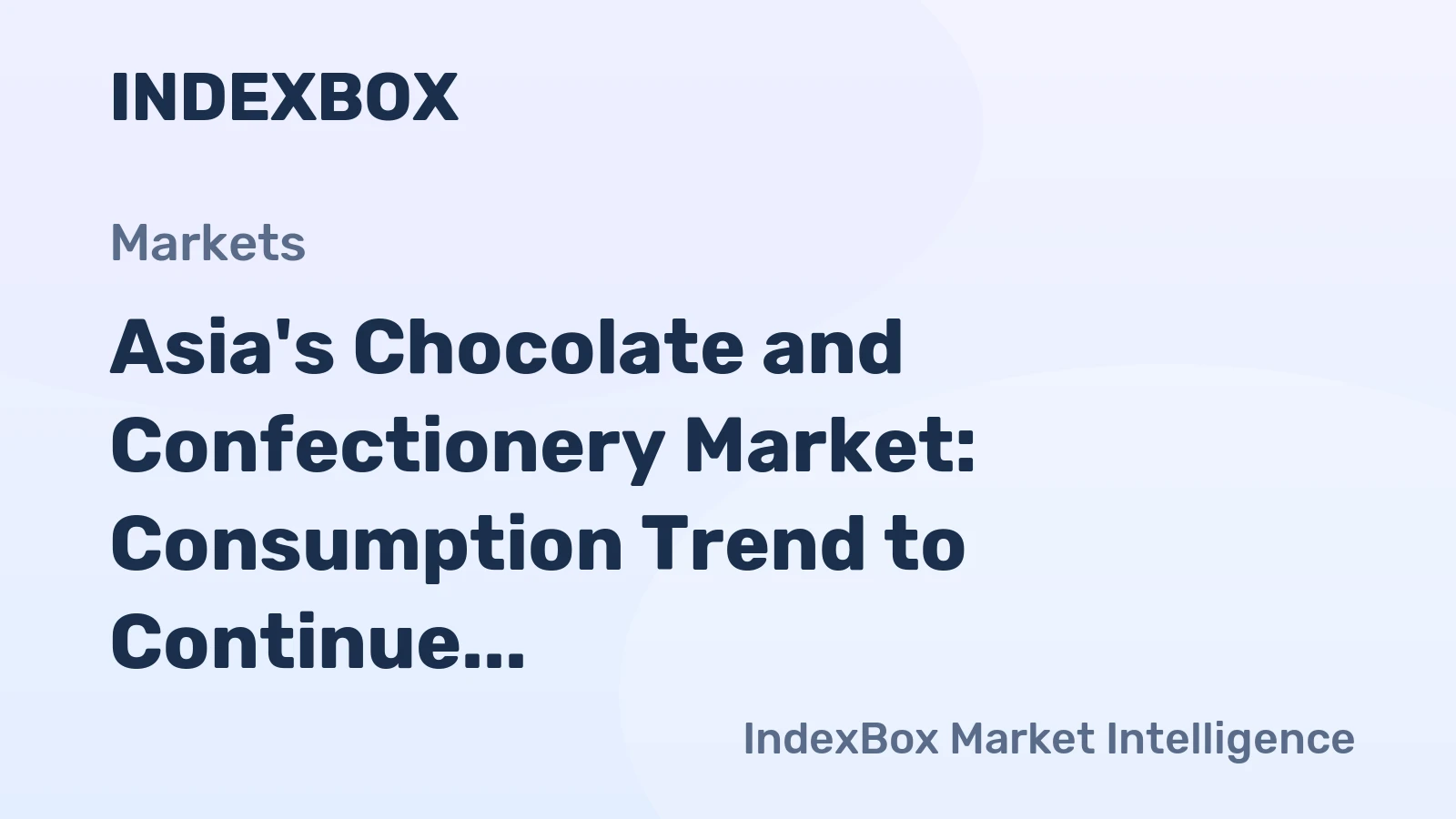 Asia's Chocolate and Confectionery Market: Consumption Trend to Continue with Market Volume Reaching 33M Tons and Value Reaching $191.6B by 2035