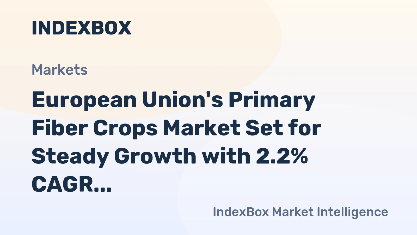 European Union's Primary Fiber Crops Market Set for Steady Growth with 2.2% CAGR Through 2035