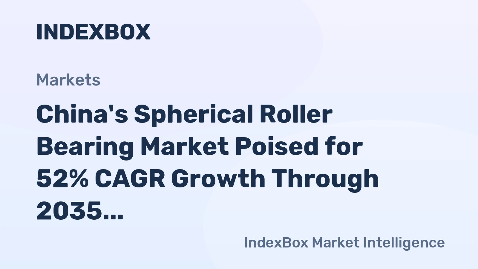 China's Spherical Roller Bearing Market Poised for 52% CAGR Growth Through 2035
