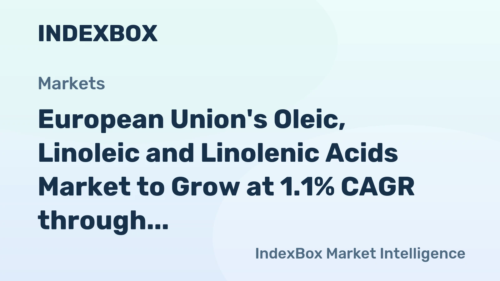 European Union's Oleic, Linoleic and Linolenic Acids Market to Grow at 1.1% CAGR through 2035