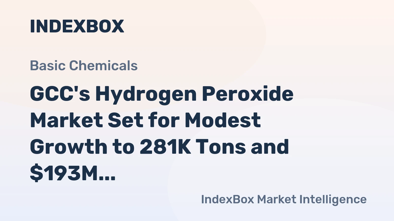 GCC's Hydrogen Peroxide Market Set for Modest Growth to 281K Tons and $193M Value