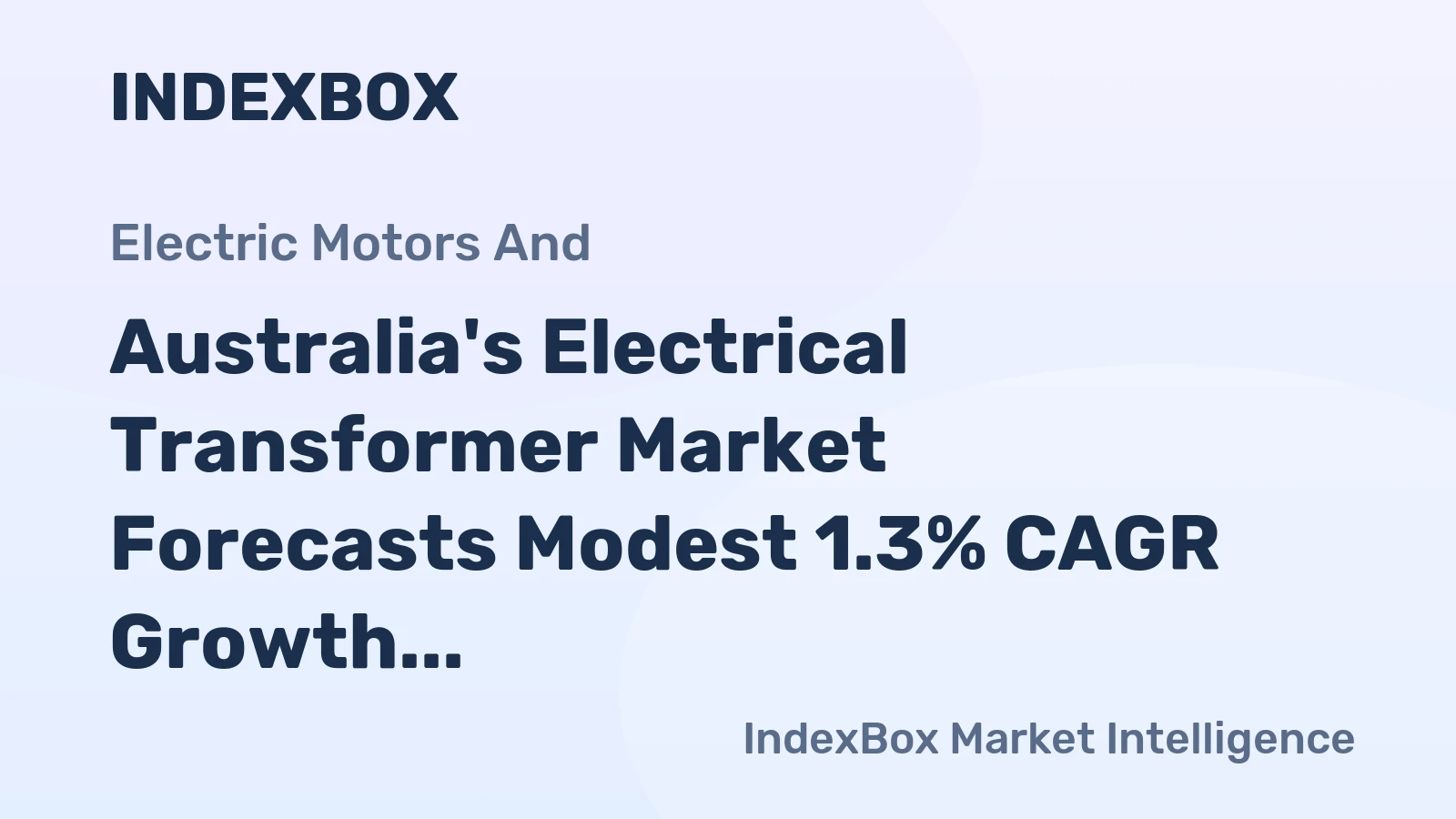 Australia's Electrical Transformer Market Forecasts Modest 1.3% CAGR Growth Through 2035
