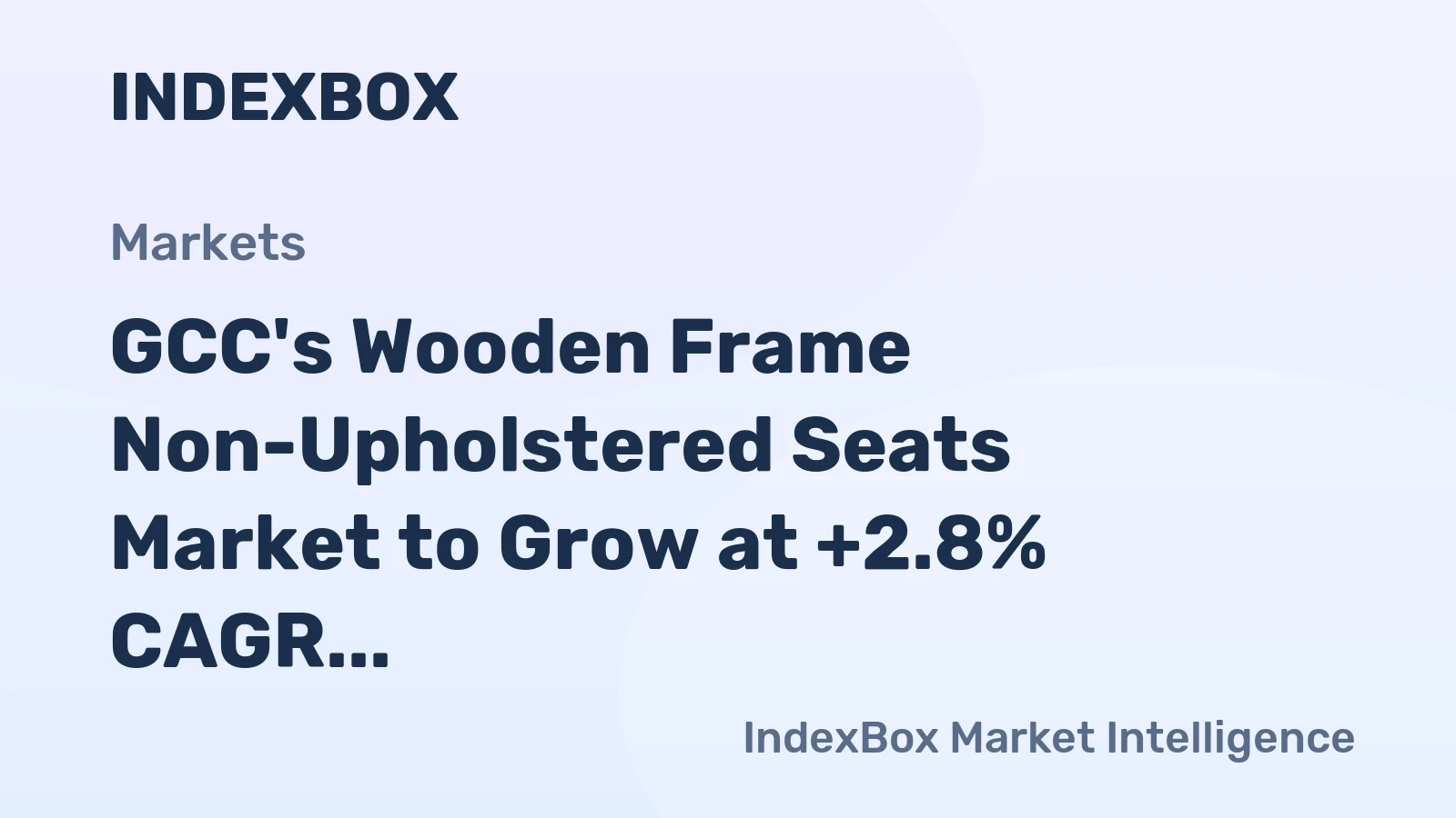 GCC's Wooden Frame Non-Upholstered Seats Market to Grow at +2.8% CAGR, Reaching $180M by 2035
