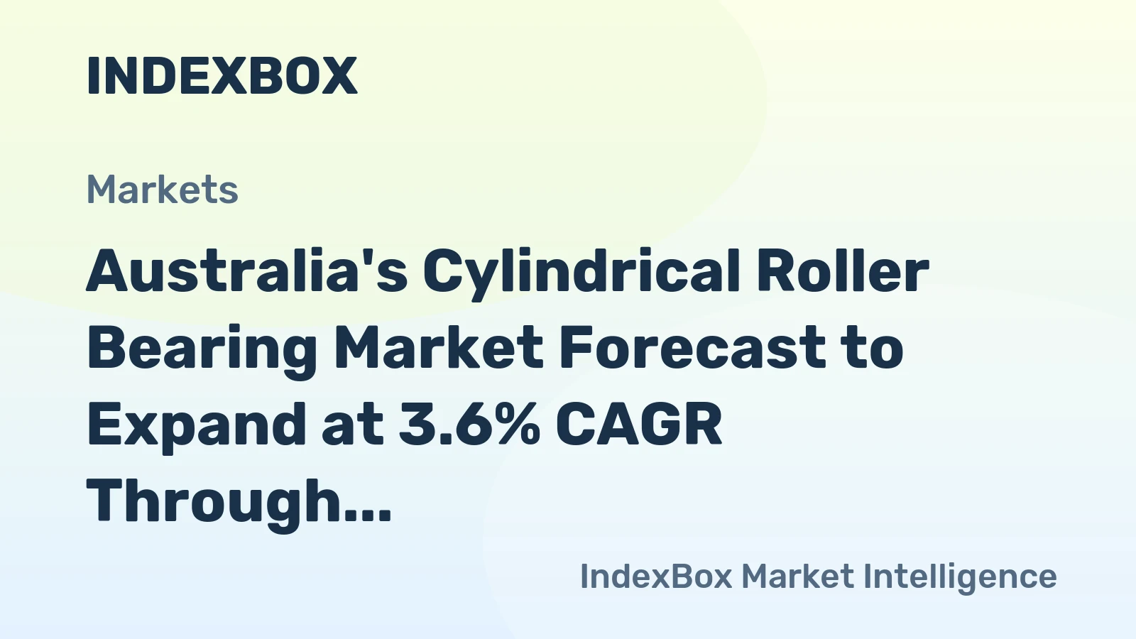 Australia's Cylindrical Roller Bearing Market Forecast to Expand at 3.6% CAGR Through 2035