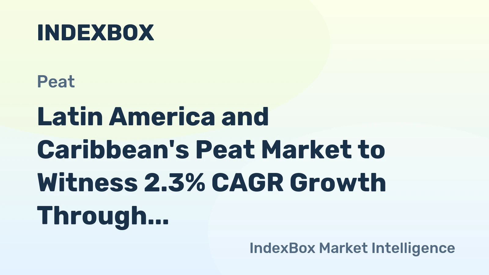 Latin America and Caribbean's Peat Market to Witness 2.3% CAGR Growth Through 2035