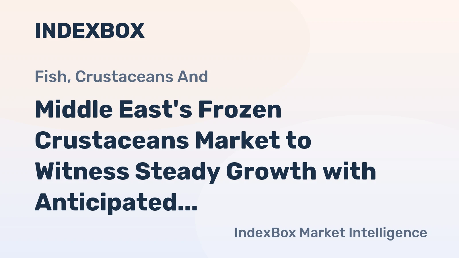 Middle East's Frozen Crustaceans Market to Witness Steady Growth with Anticipated CAGR of +1.2% from 2024 to 2035