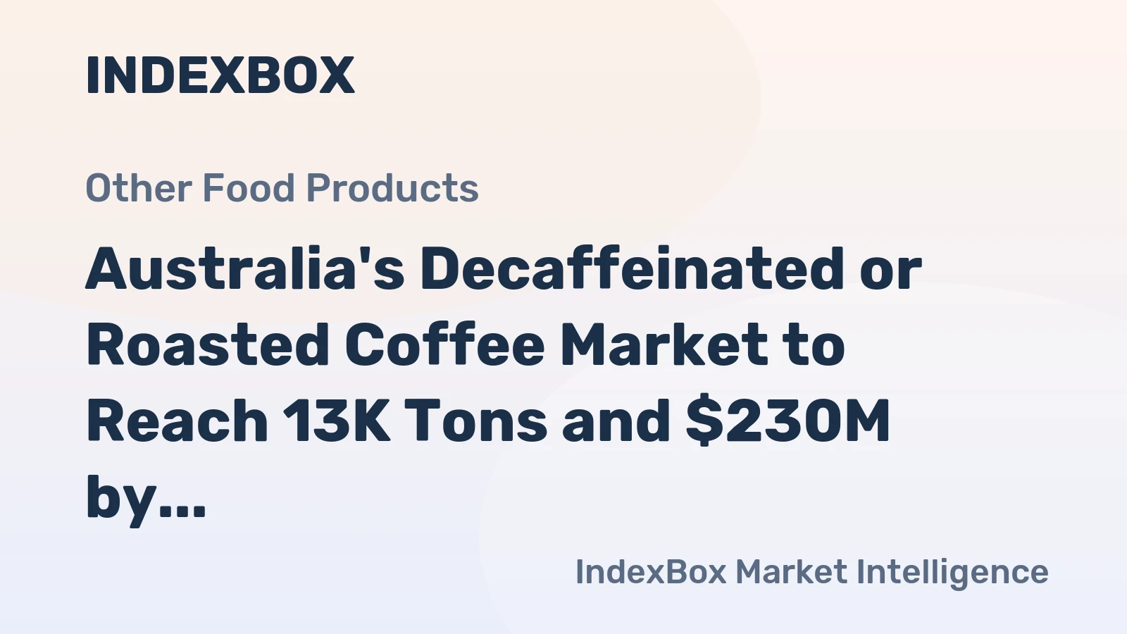 Australia's Decaffeinated or Roasted Coffee Market to Reach 13K Tons and $230M by 2035