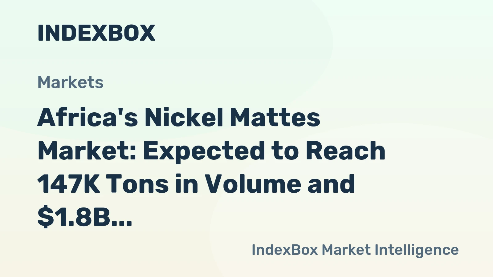 Africa's Nickel Mattes Market: Expected to Reach 147K Tons in Volume and $1.8B in Value by 2035