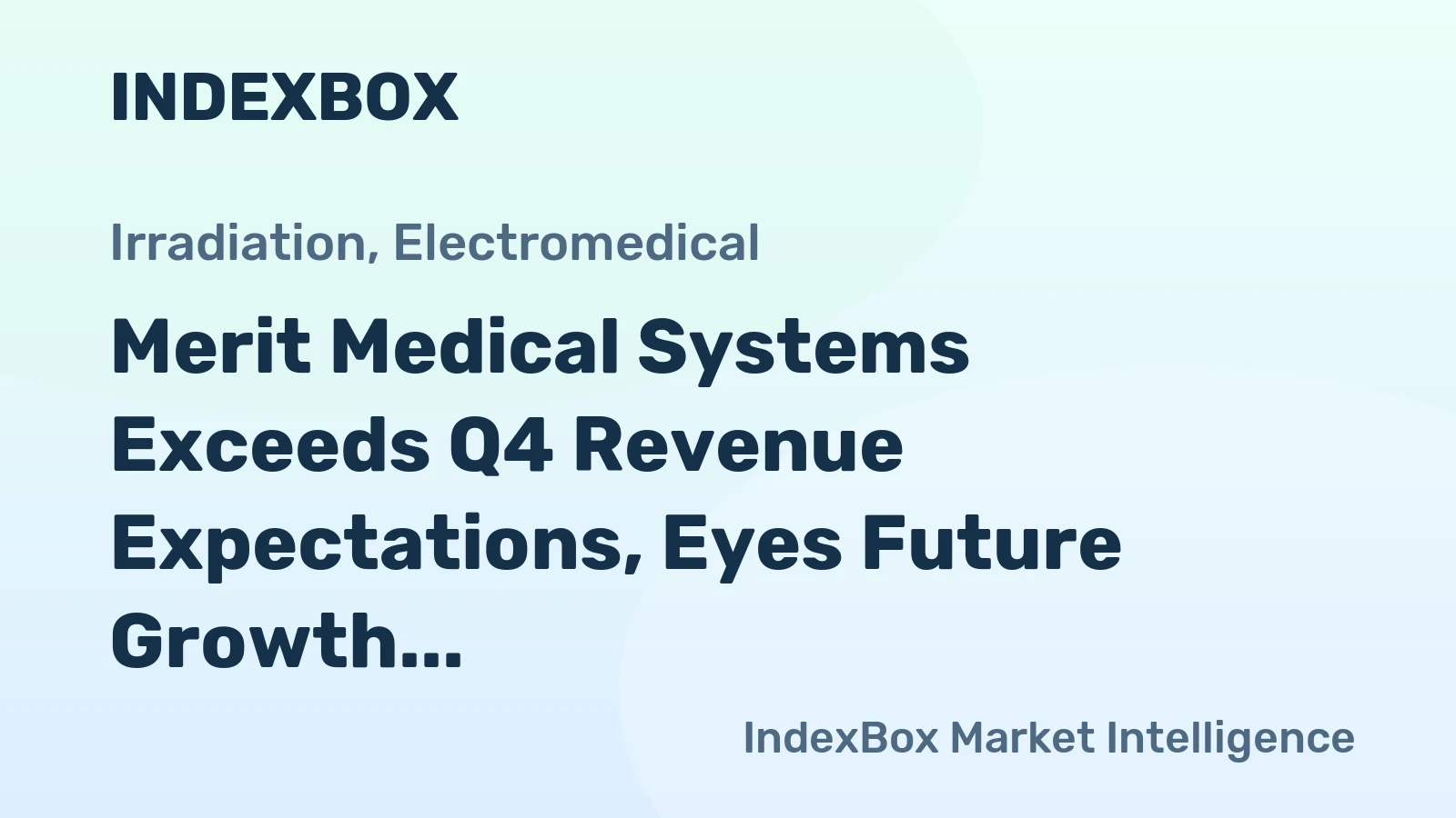 Merit Medical Systems Exceeds Q4 Revenue Expectations, Eyes Future Growth