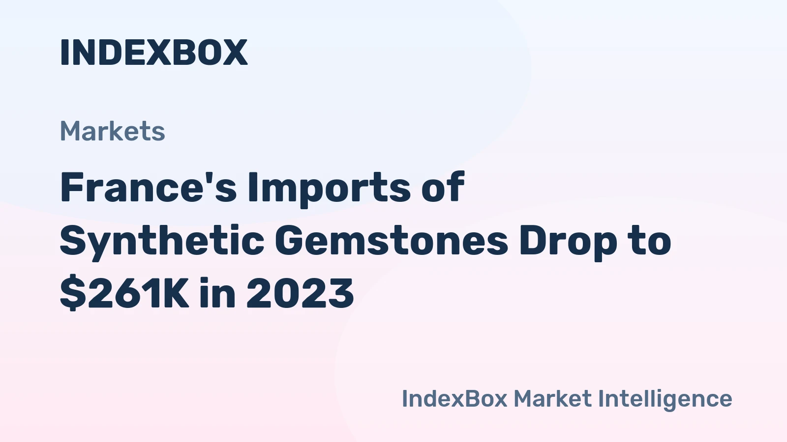 France's Imports of Synthetic Gemstones Drop to $261K in 2023