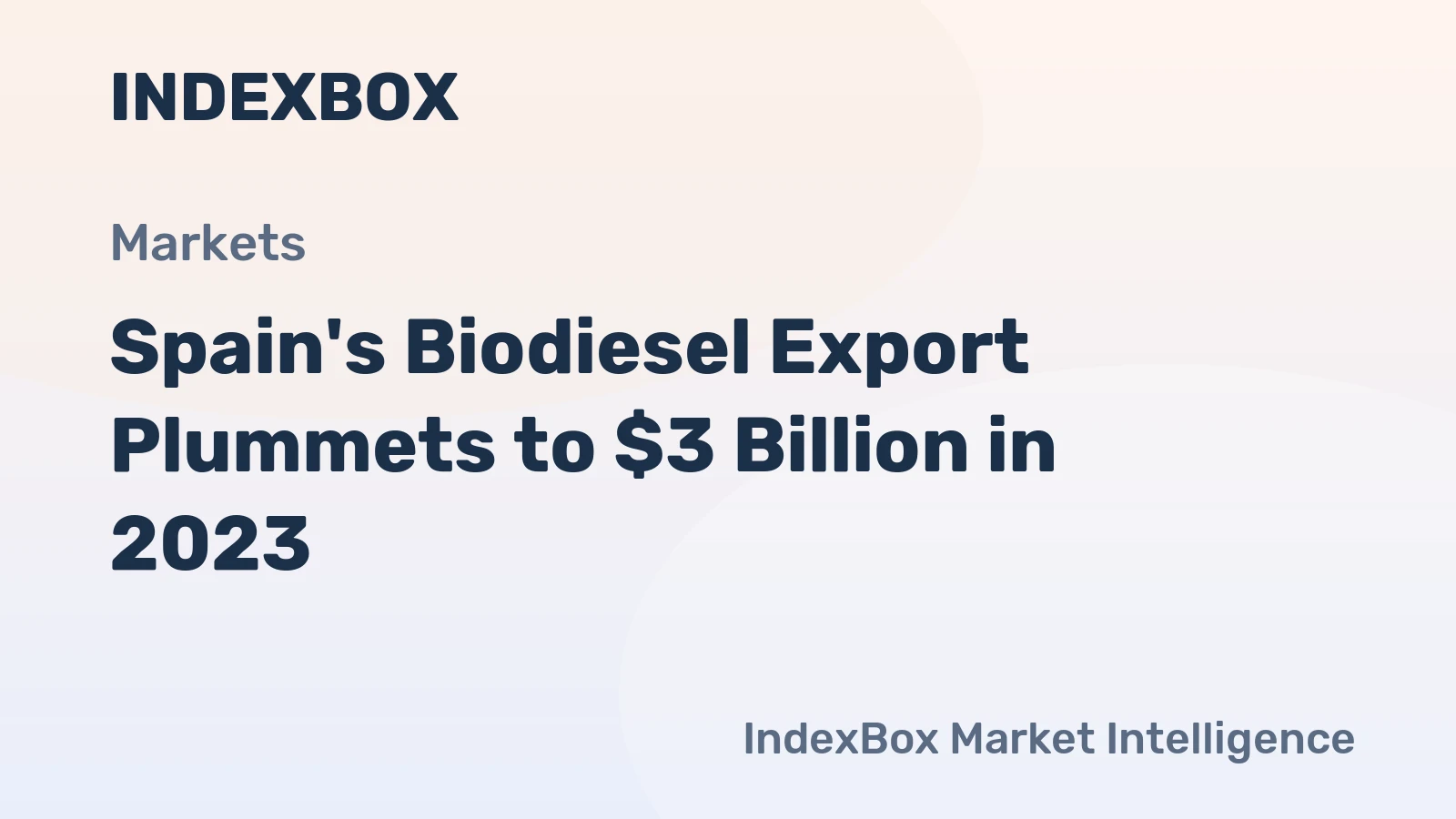 Spain's Biodiesel Export Plummets to $3 Billion in 2023