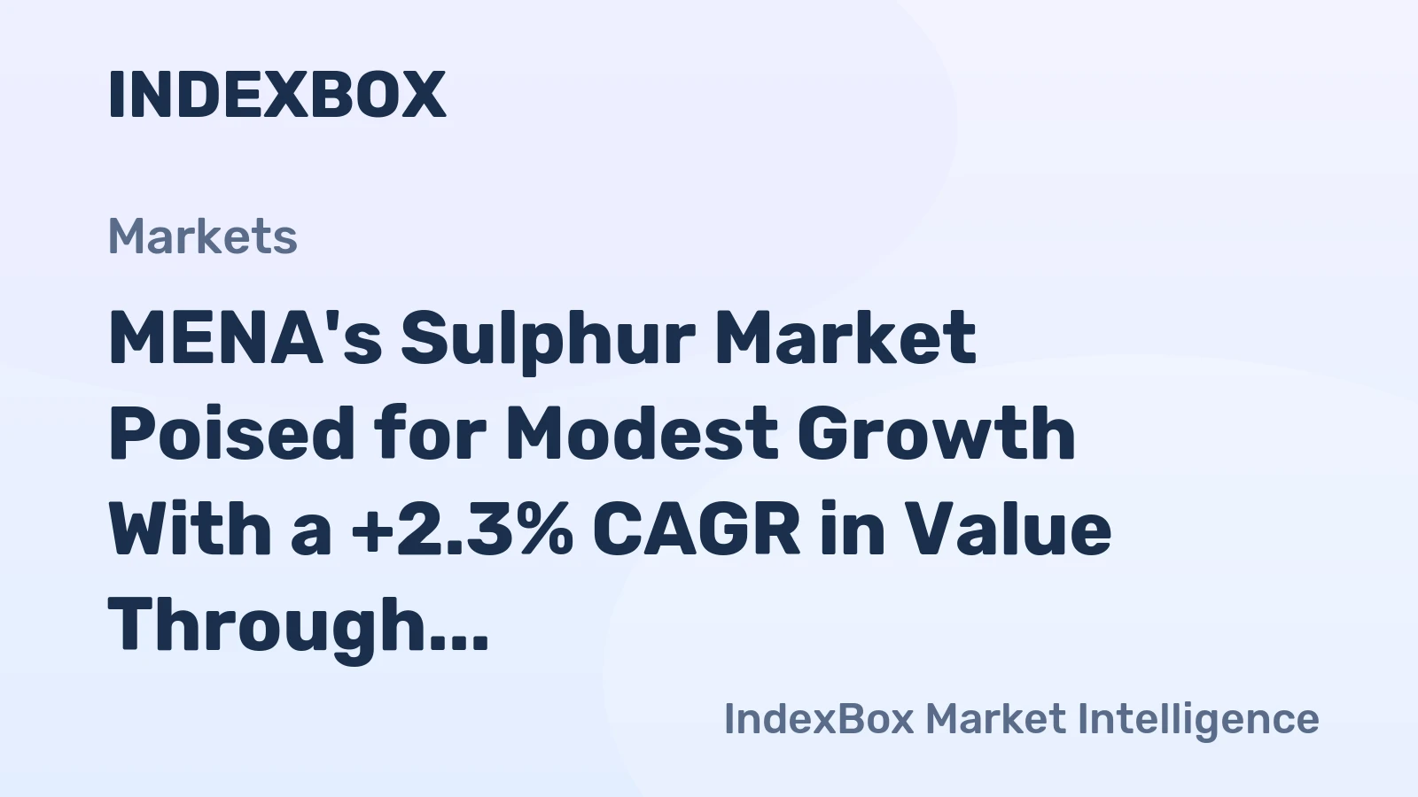 MENA's Sulphur Market Poised for Modest Growth With a +2.3% CAGR in Value Through 2035