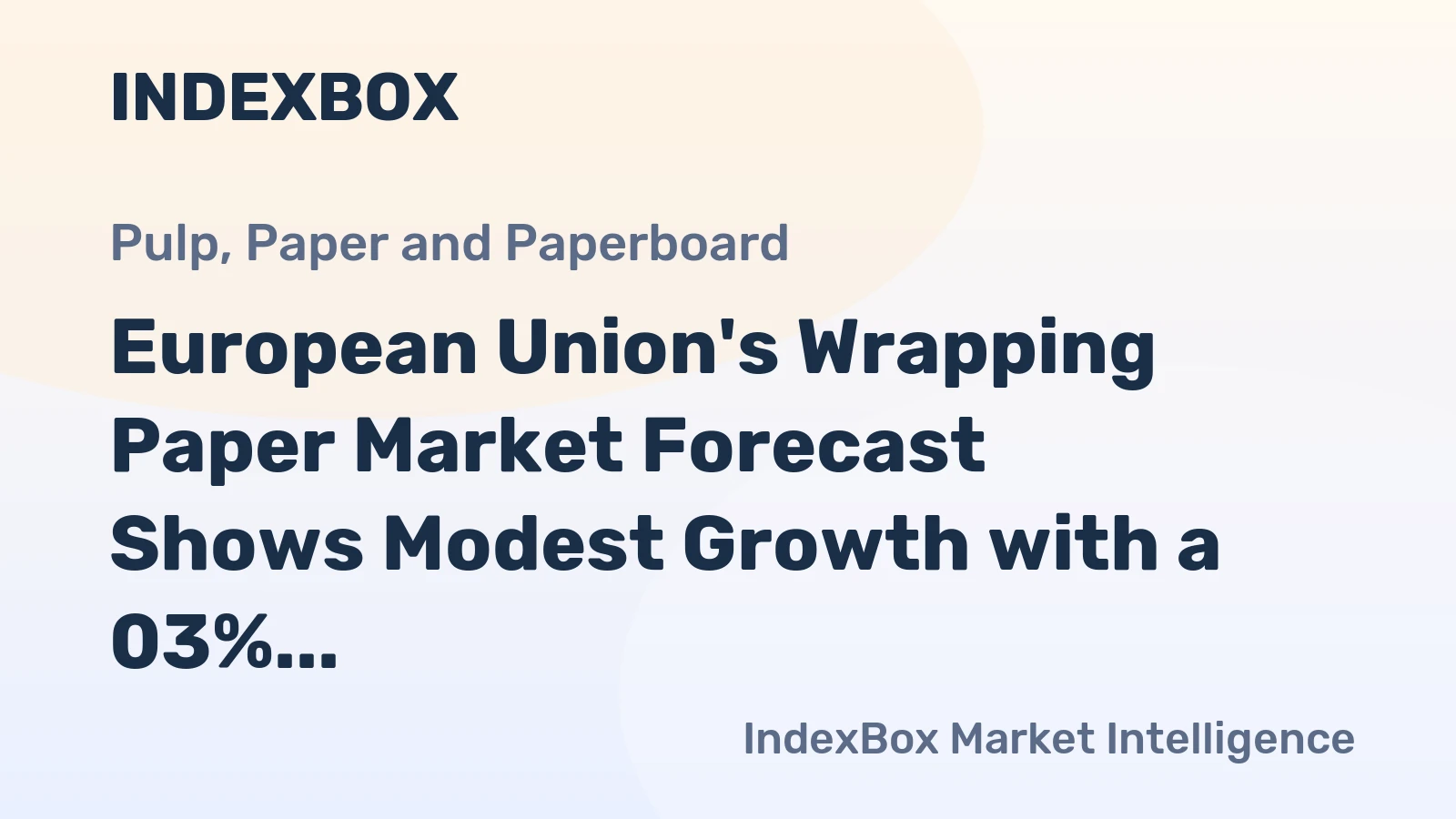 European Union's Wrapping Paper Market Forecast Shows Modest Growth with a 03% CAGR Through 2035