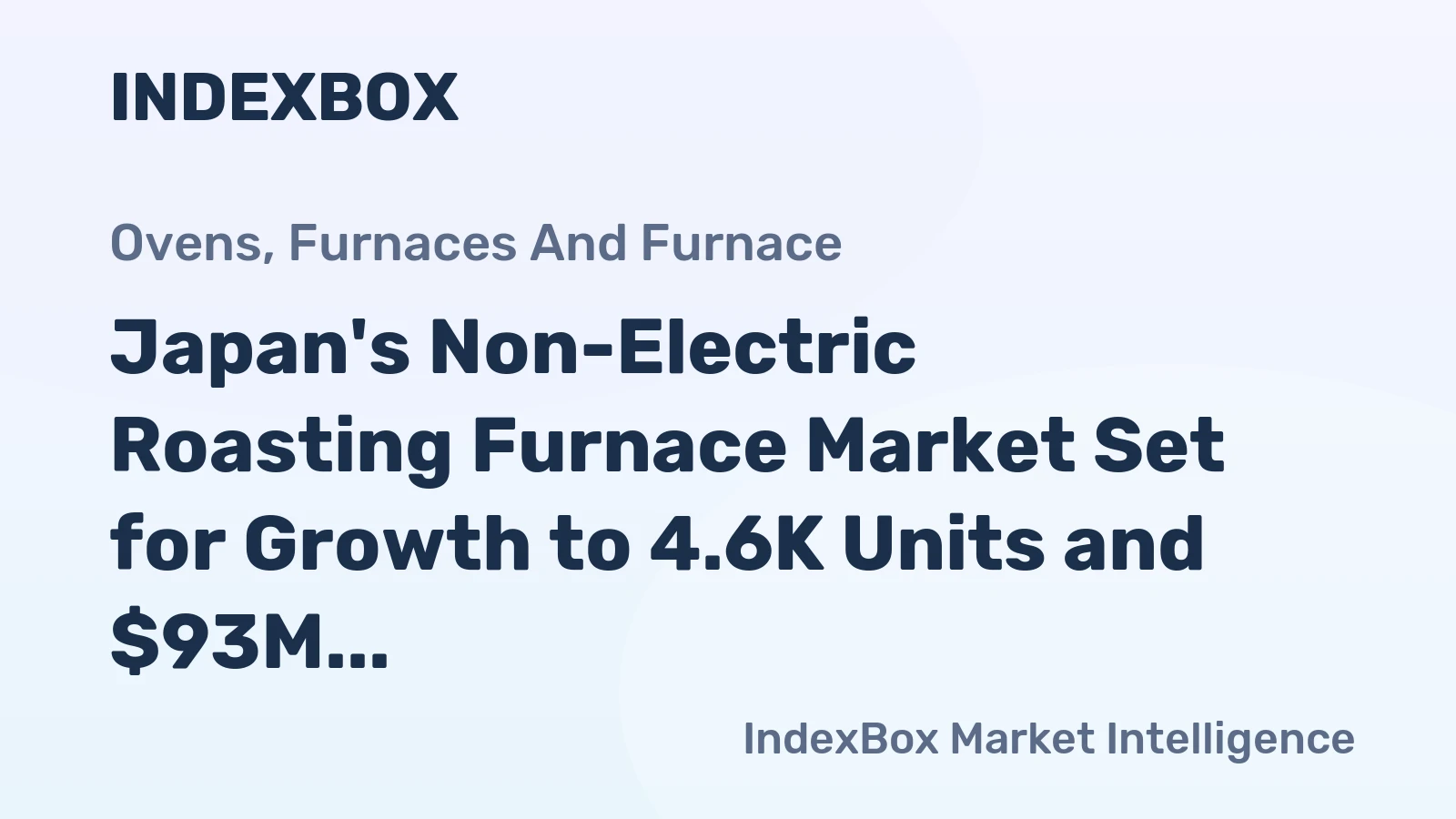 Japan's Non-Electric Roasting Furnace Market Set for Growth to 4.6K Units and $93M