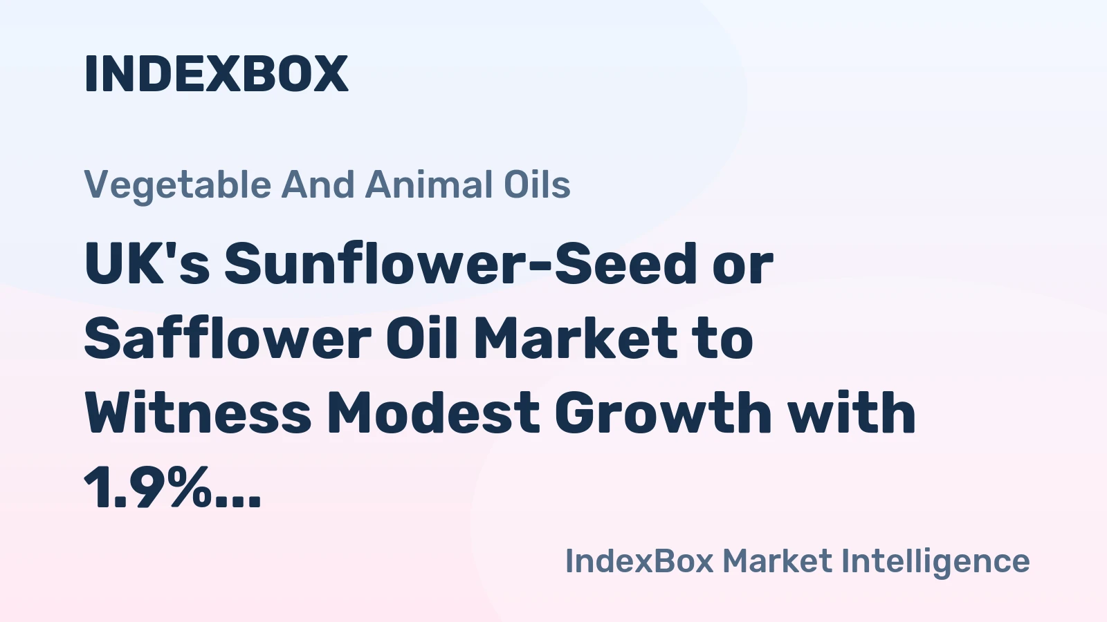 UK's Sunflower-Seed or Safflower Oil Market to Witness Modest Growth with 1.9% CAGR