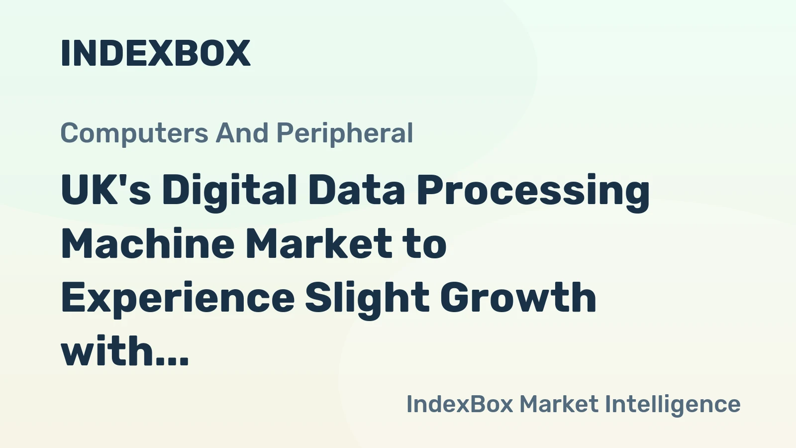 UK's Digital Data Processing Machine Market to Experience Slight Growth with +0.9% CAGR from 2024 to 2035