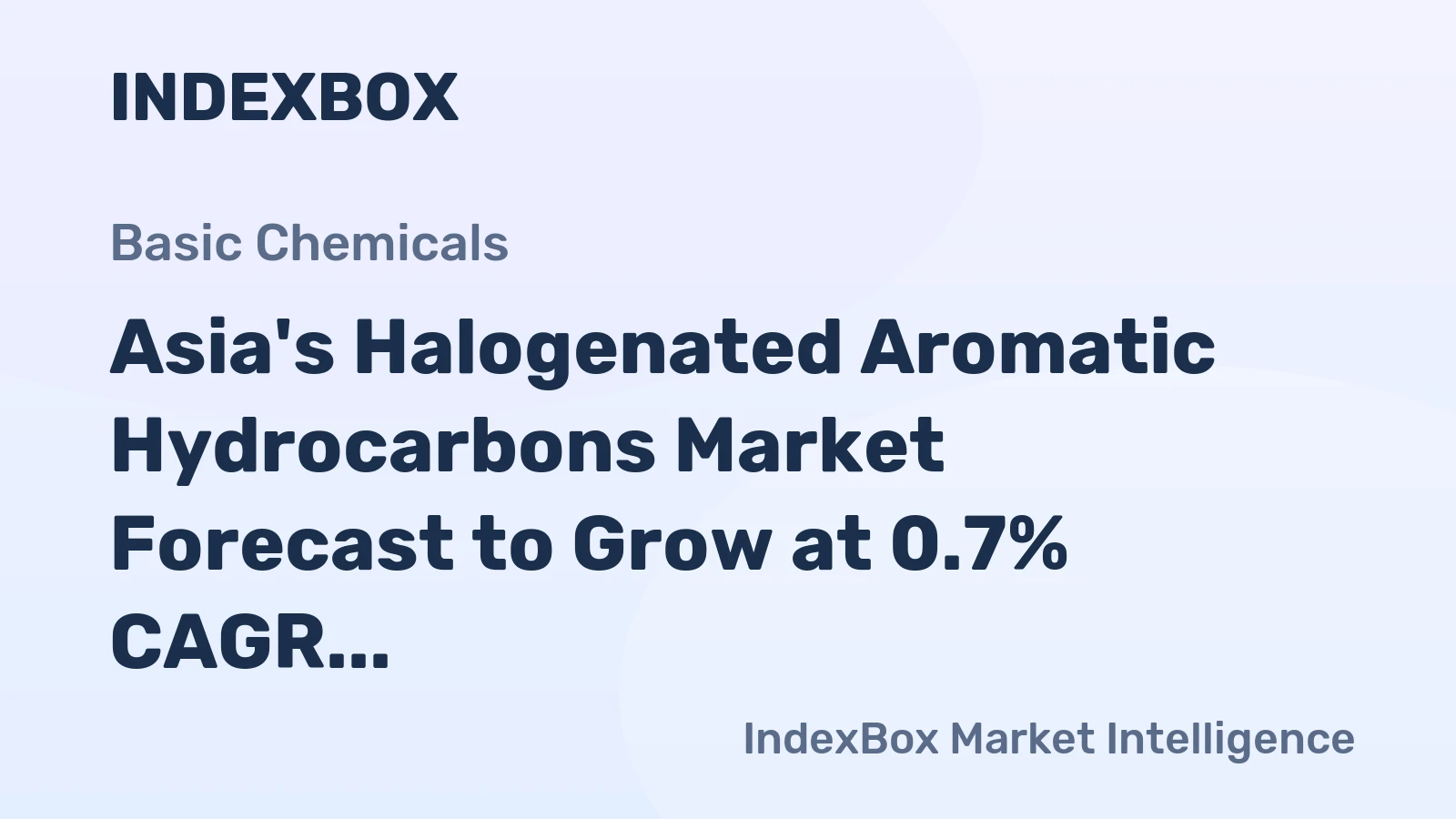Asia's Halogenated Aromatic Hydrocarbons Market Forecast to Grow at 0.7% CAGR