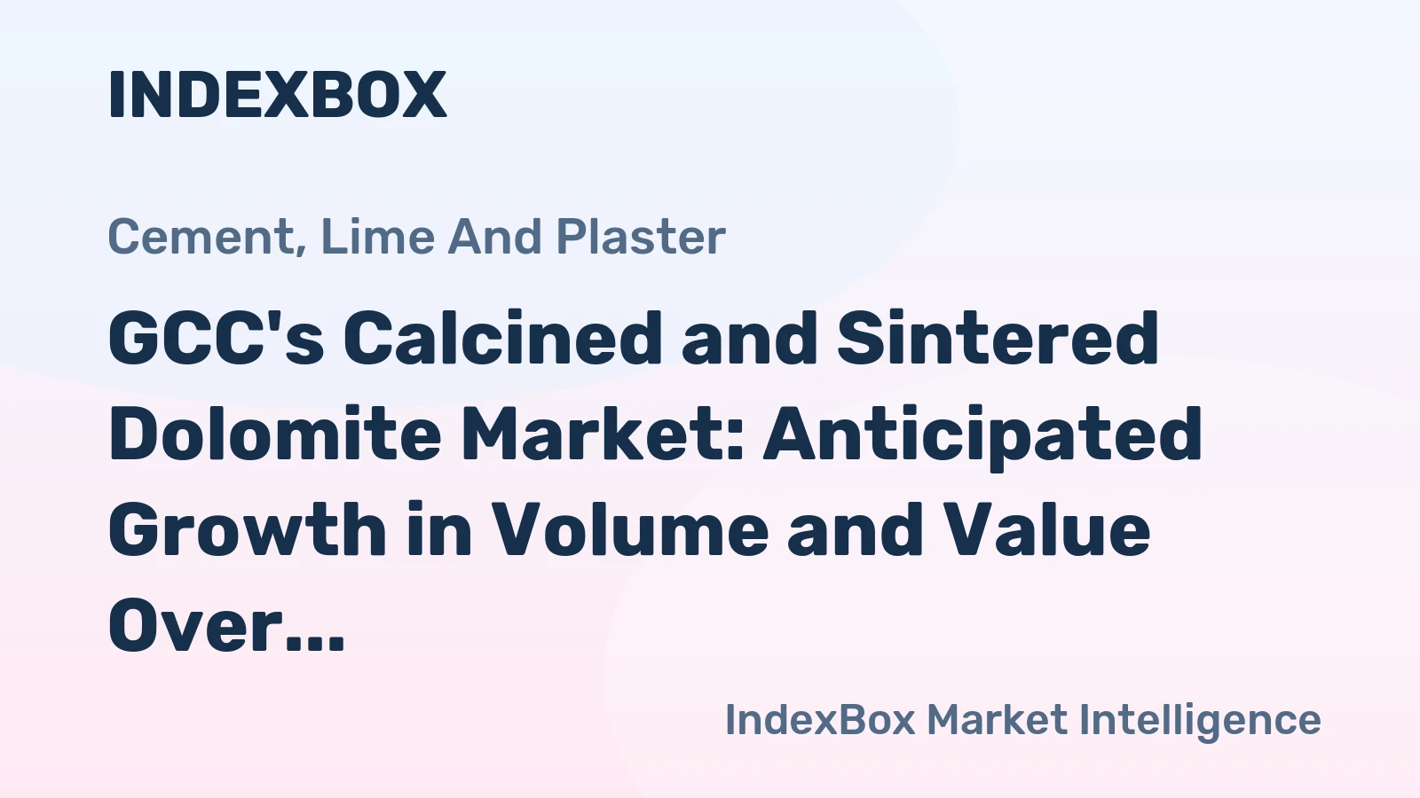 GCC's Calcined and Sintered Dolomite Market: Anticipated Growth in Volume and Value Over Next Decade