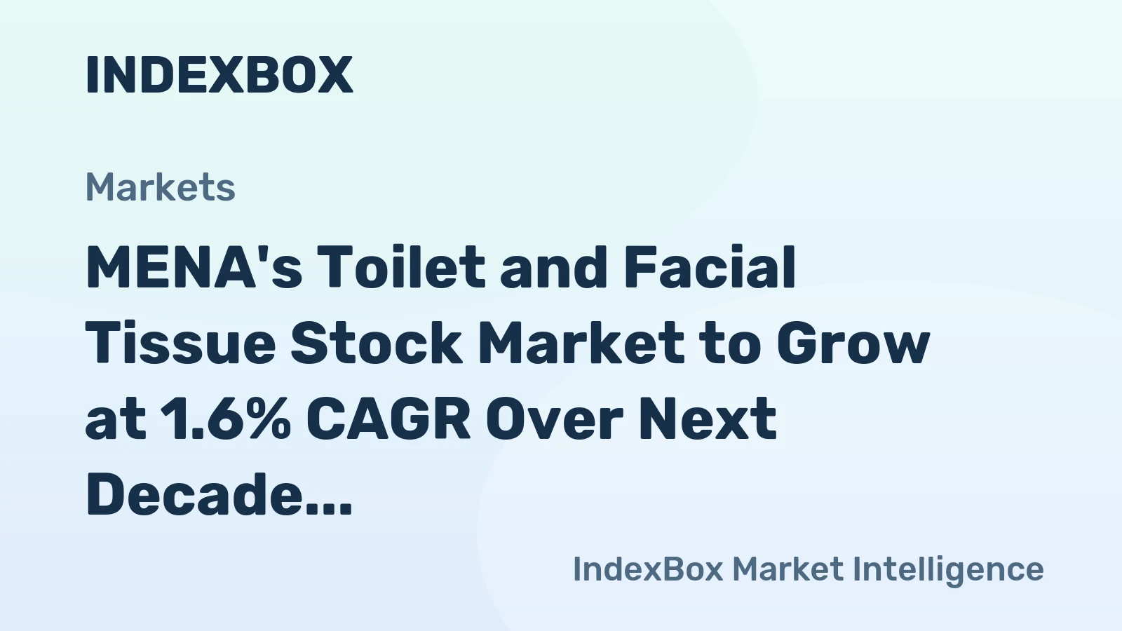 MENA's Toilet and Facial Tissue Stock Market to Grow at 1.6% CAGR Over Next Decade