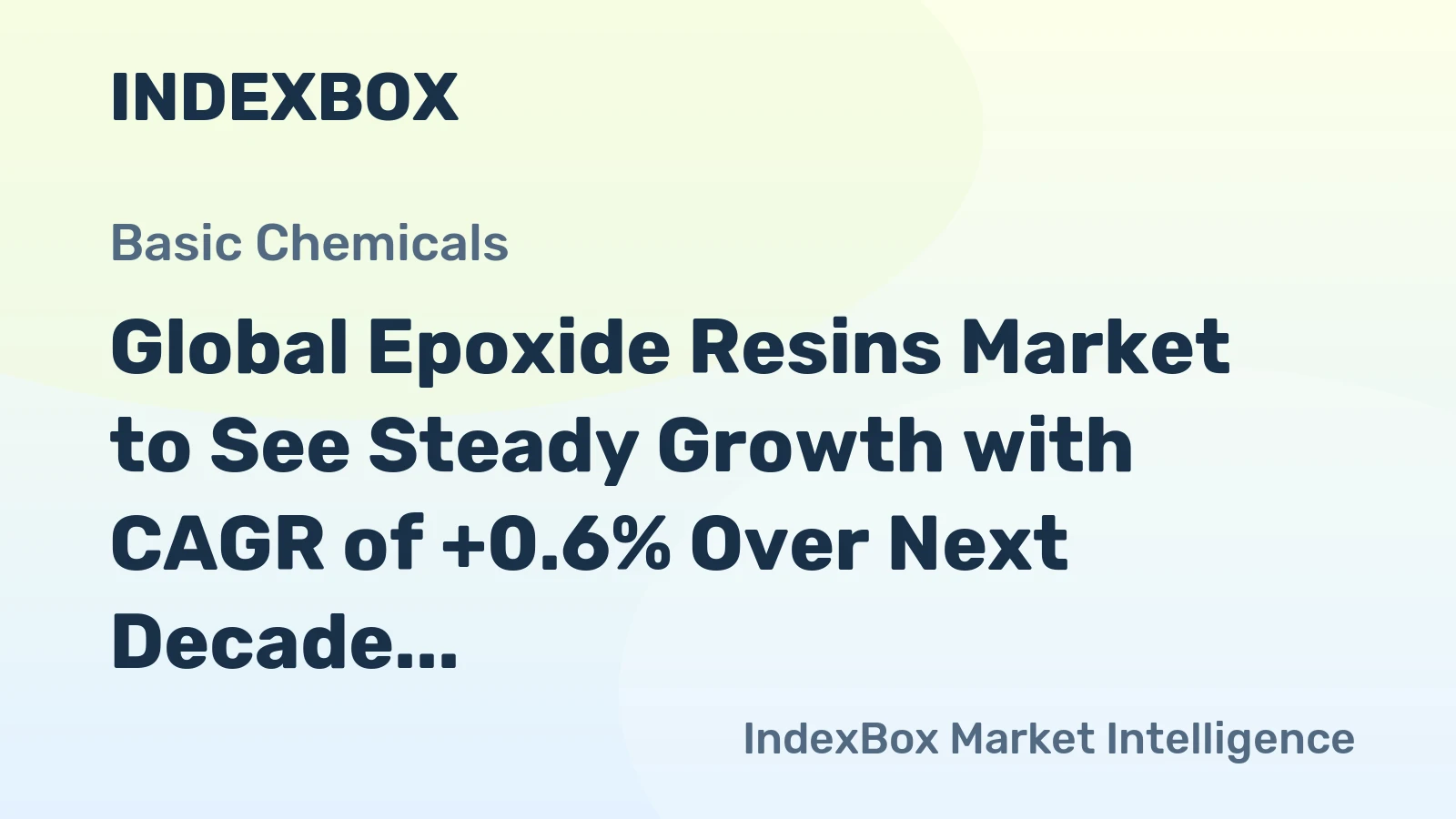 Global Epoxide Resins Market to See Steady Growth with CAGR of +0.6% Over Next Decade