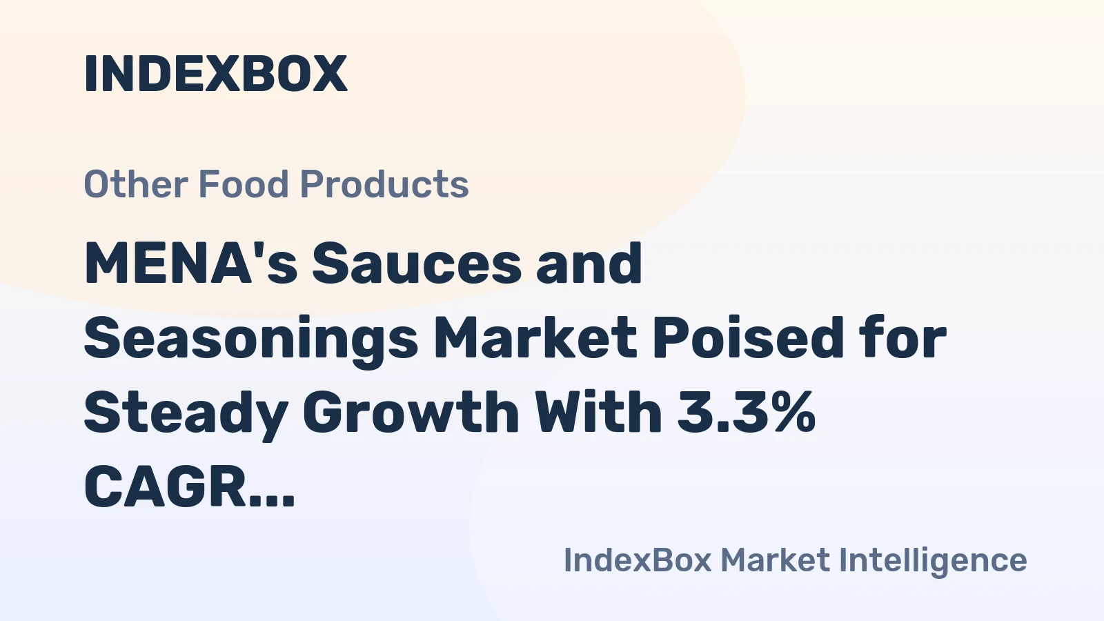 MENA's Sauces and Seasonings Market Poised for Steady Growth With 3.3% CAGR Through 2035