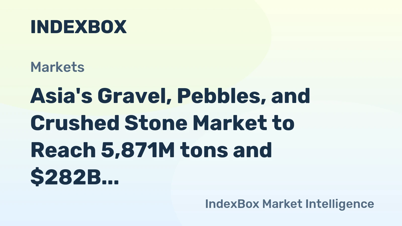 Asia's Gravel, Pebbles, and Crushed Stone Market to Reach 5,871M tons and $282B by 2035