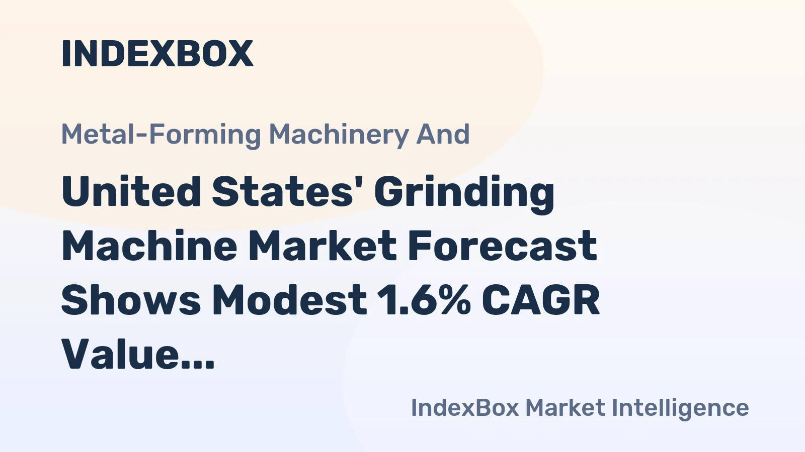 United States' Grinding Machine Market Forecast Shows Modest 1.6% CAGR Value Growth Through 2035