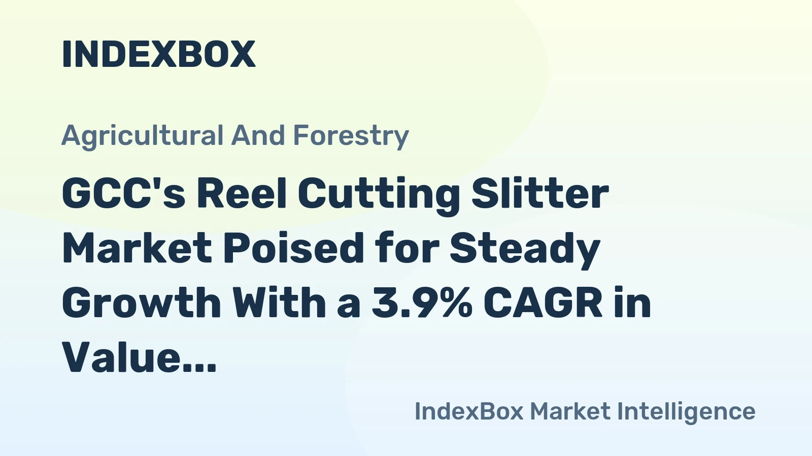 GCC's Reel Cutting Slitter Market Poised for Steady Growth With a 3.9% CAGR in Value Through 2035